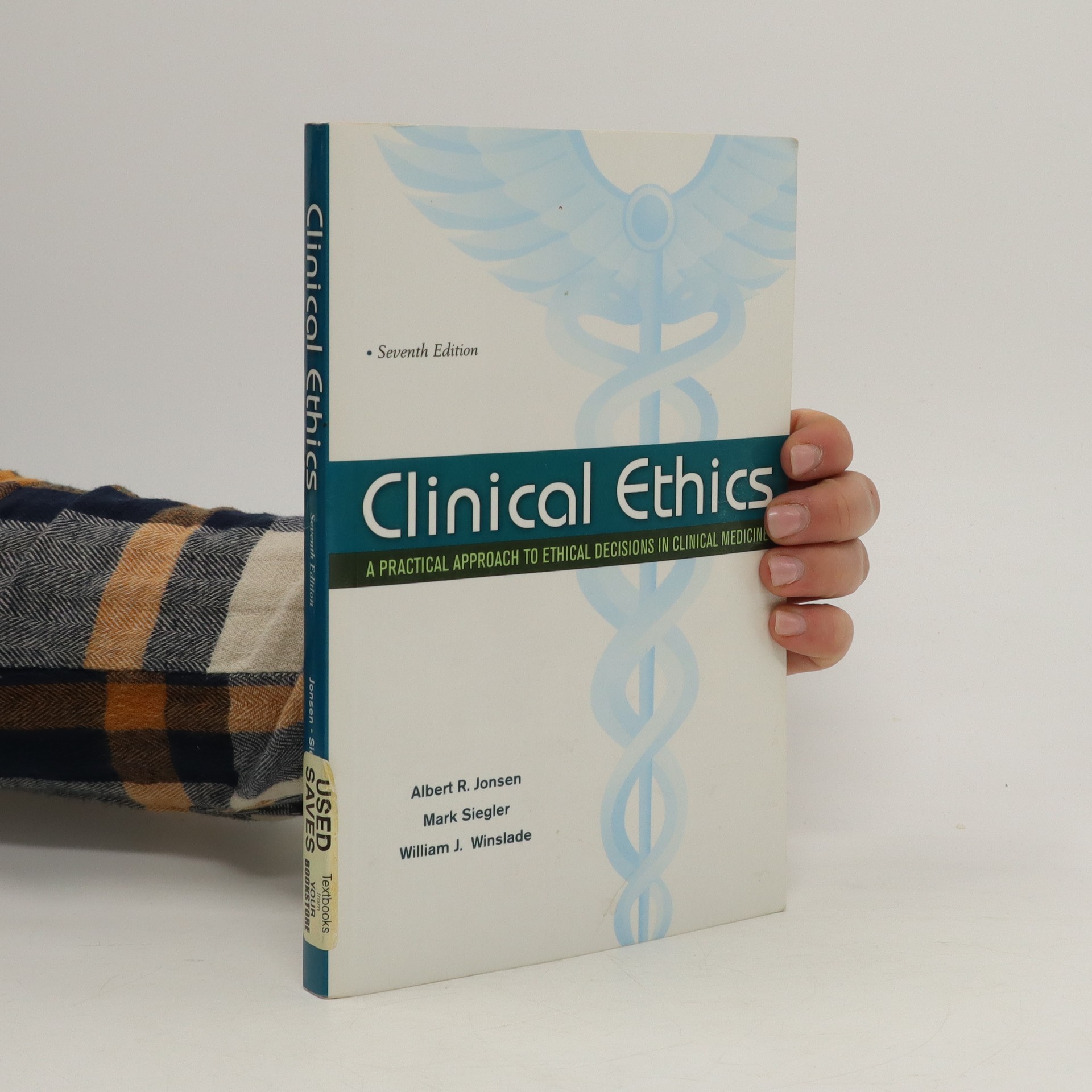 Clinical Ethics: A Practical Approach to Ethical Decisions in Clinical ...