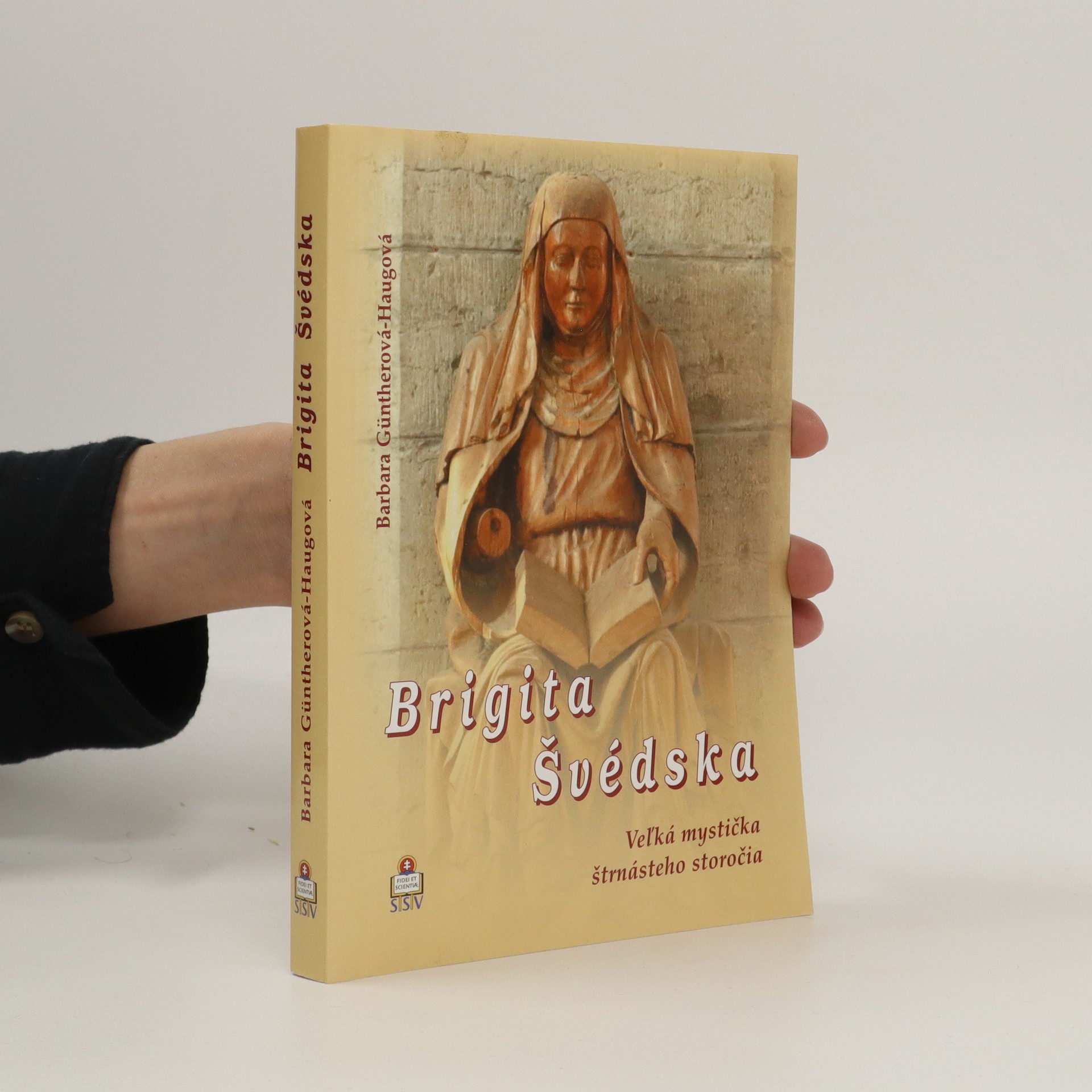 Brigita Švédska: Veľká mystička 14. storočia - Gunther-Haug, Barbara ...