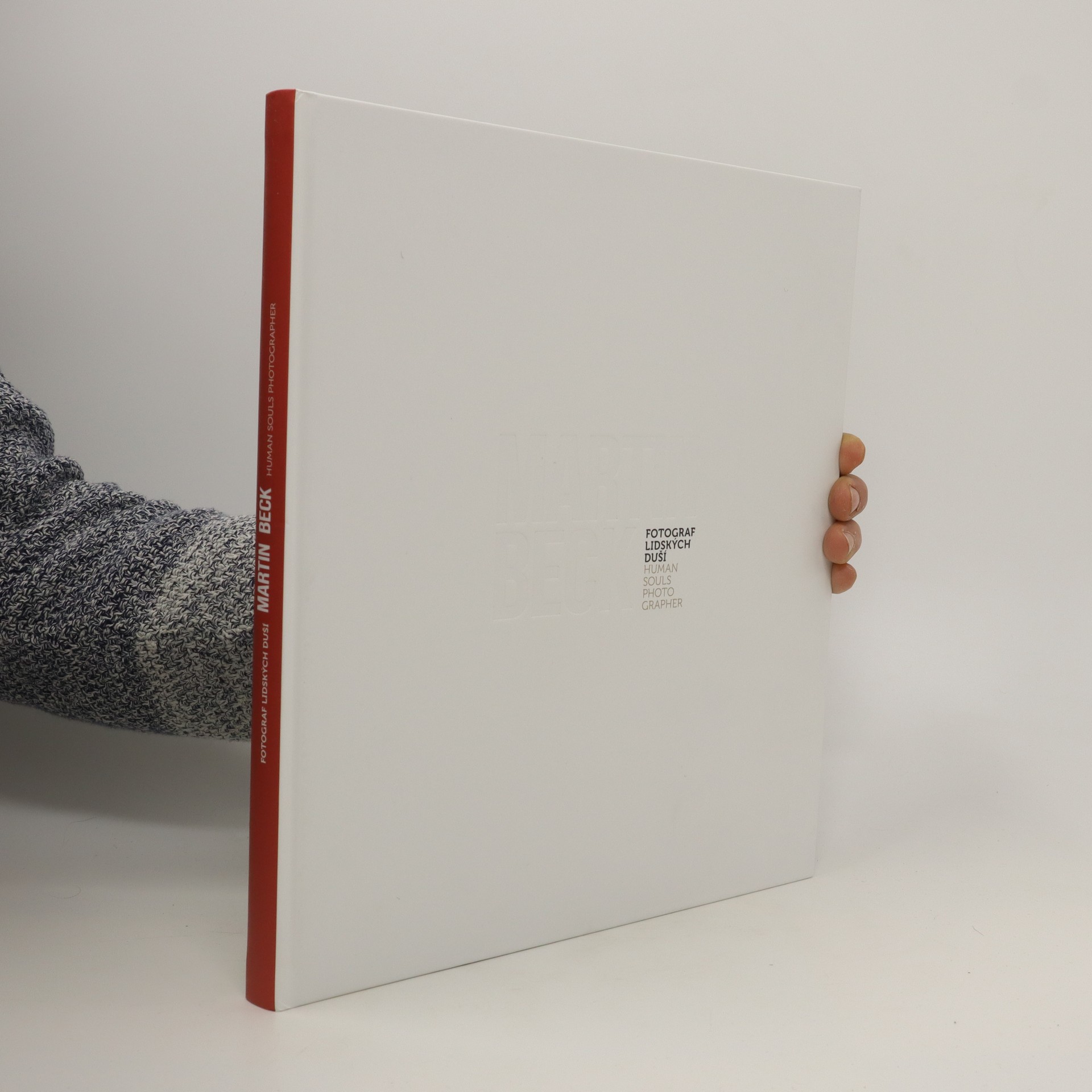 Martin Beck : fotograf lidských duší = Human souls photographer : 1996 ...