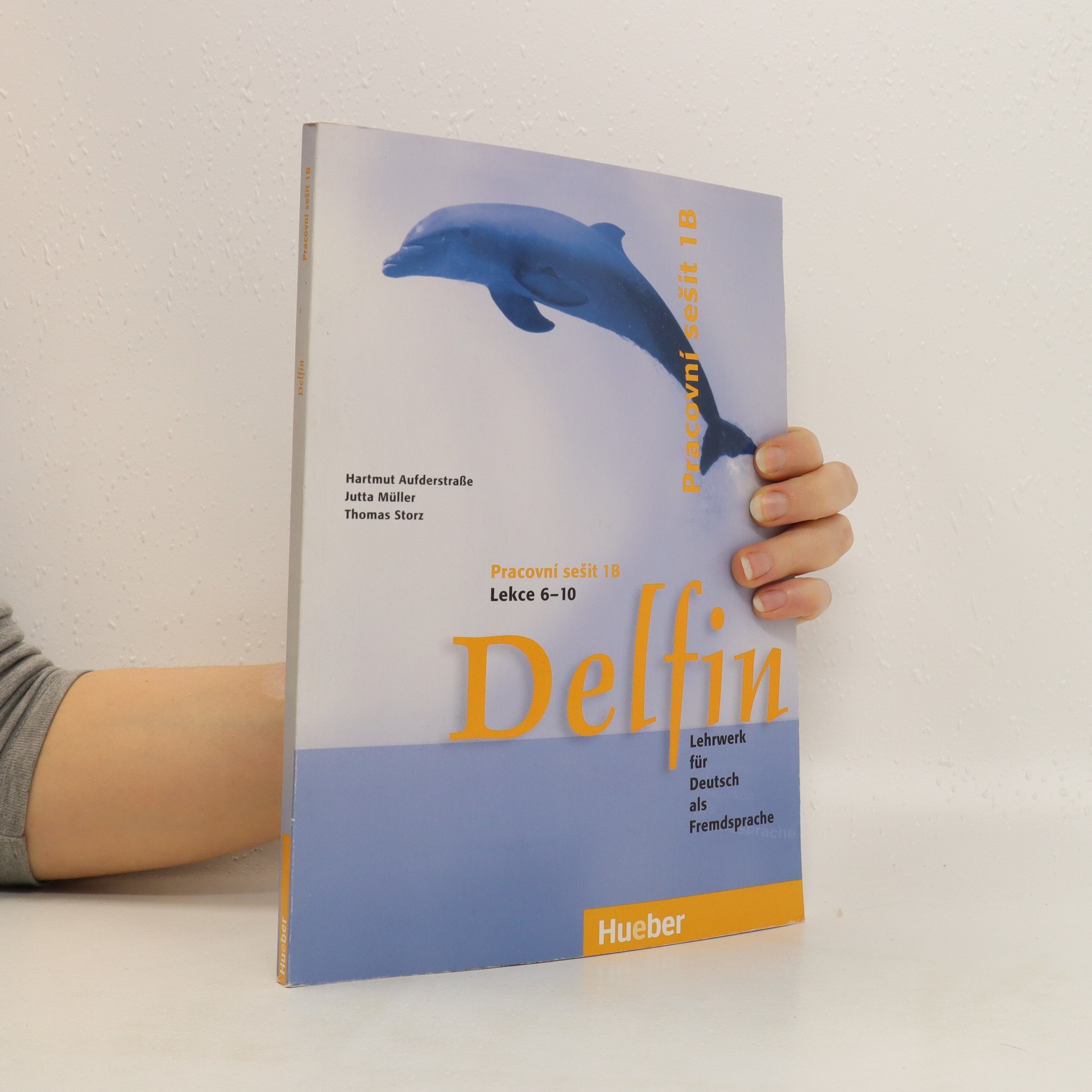 Delfin : Lehrwerk für Deutsch als Fremdsprache, Pracovní sešit 1 B ...