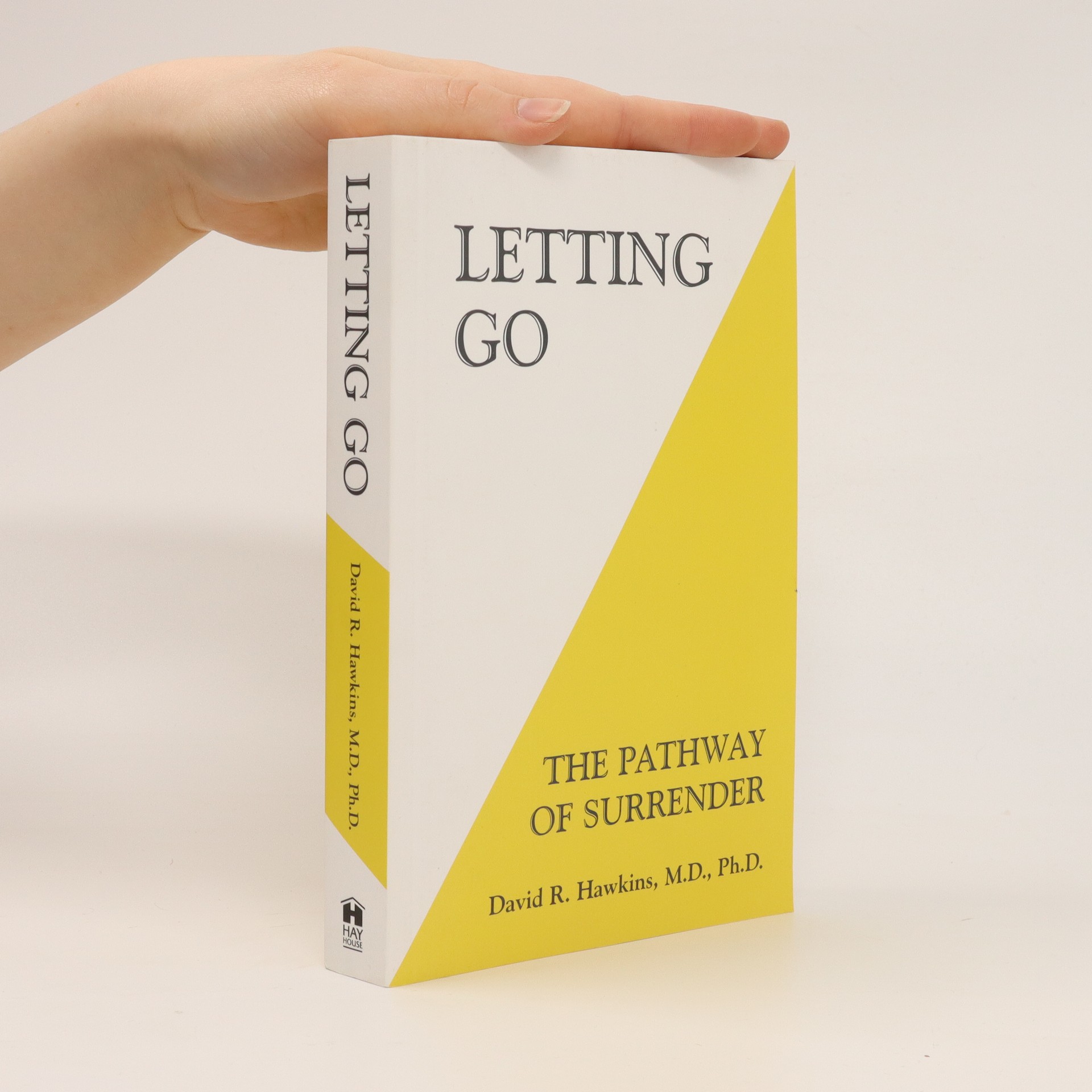 Letting go : the pathway of surrender - Hawkins, David R - knihobot.cz