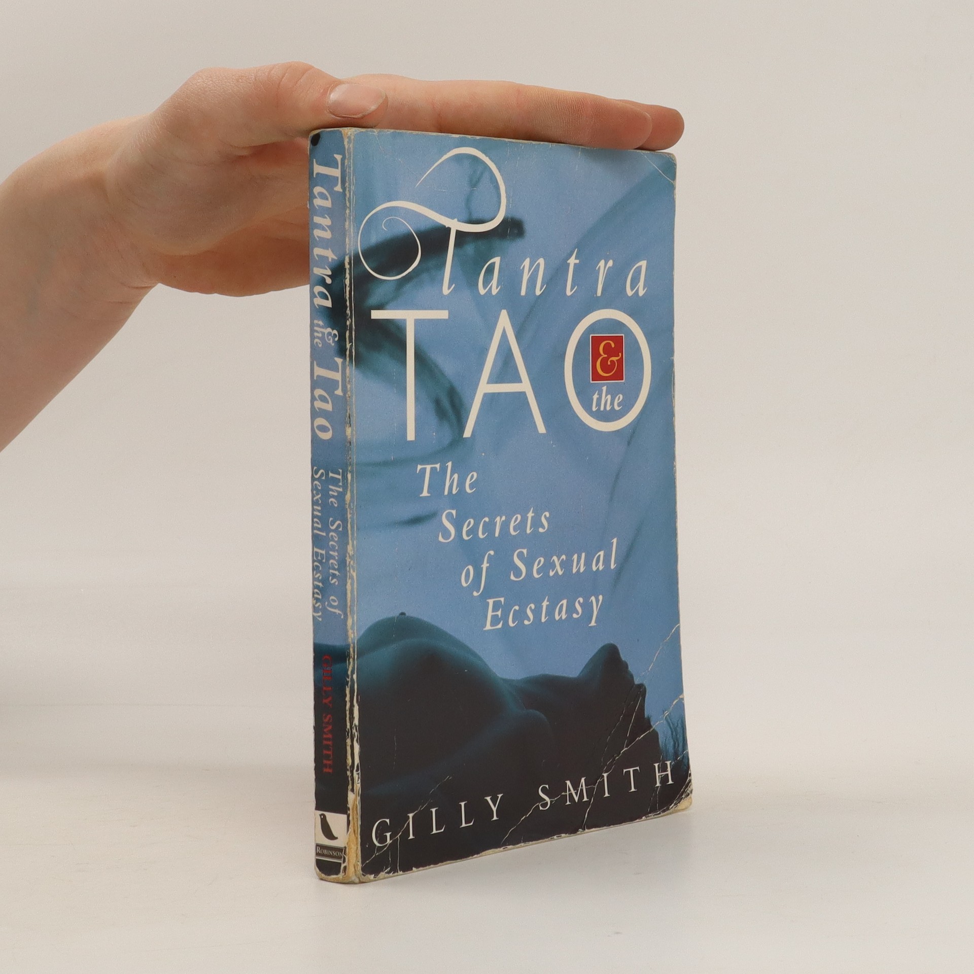 Tantra and the Tao. The secrets of sexual ecstasy - Gilly Smith ...