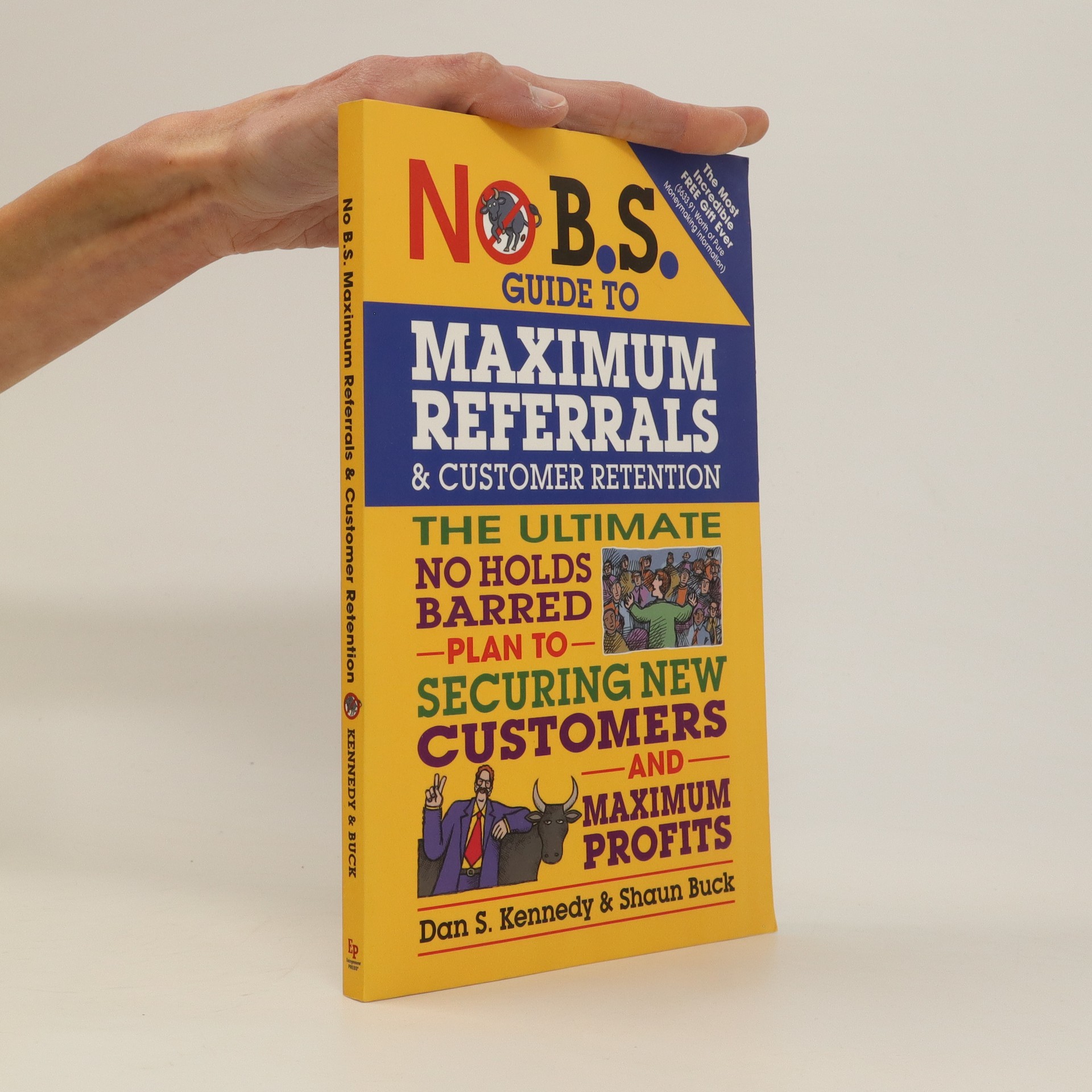 no-b-s-guide-to-maximum-referrals-customer-retention-kennedy-dan
