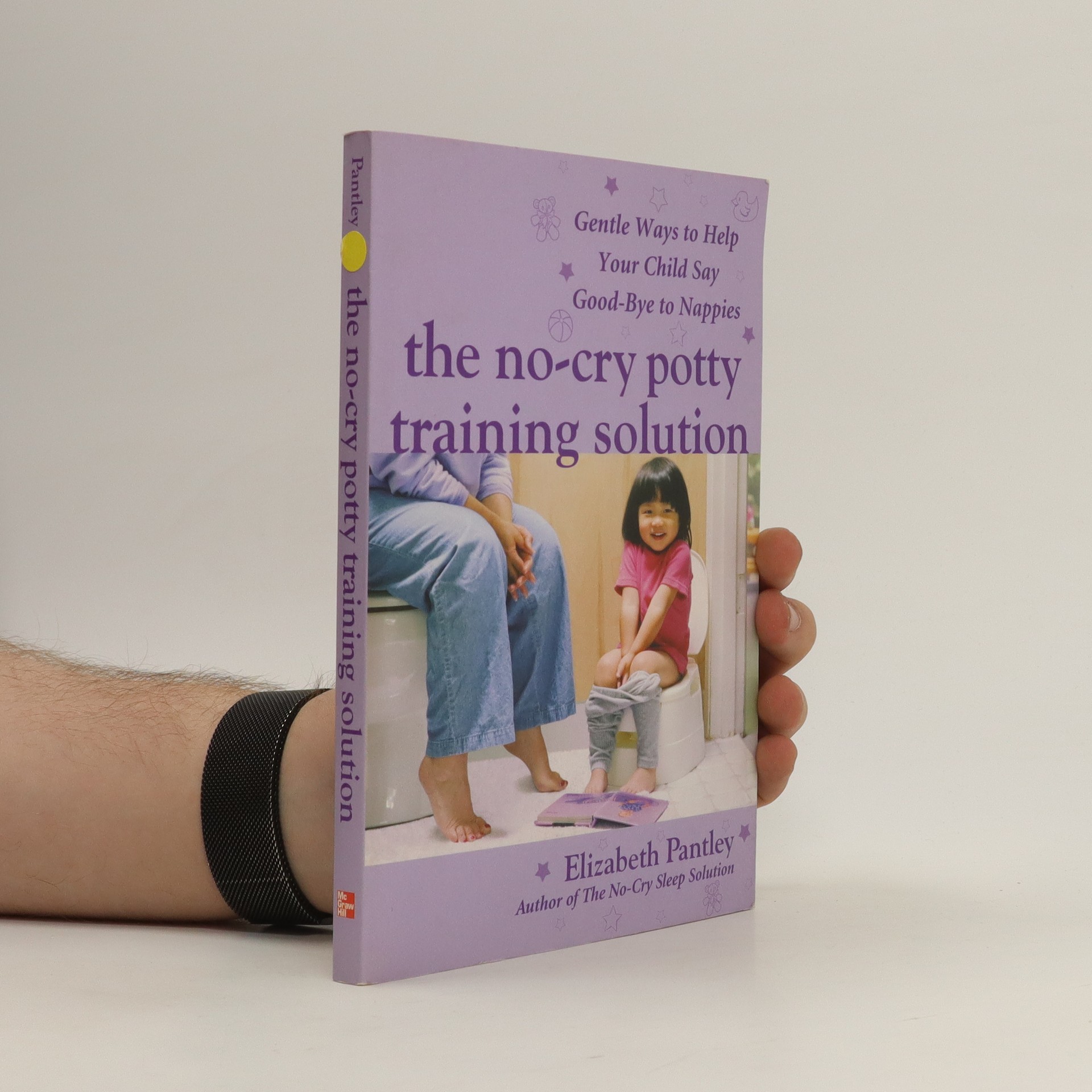 The no-cry potty training solution: gentle ways to help your child say ...