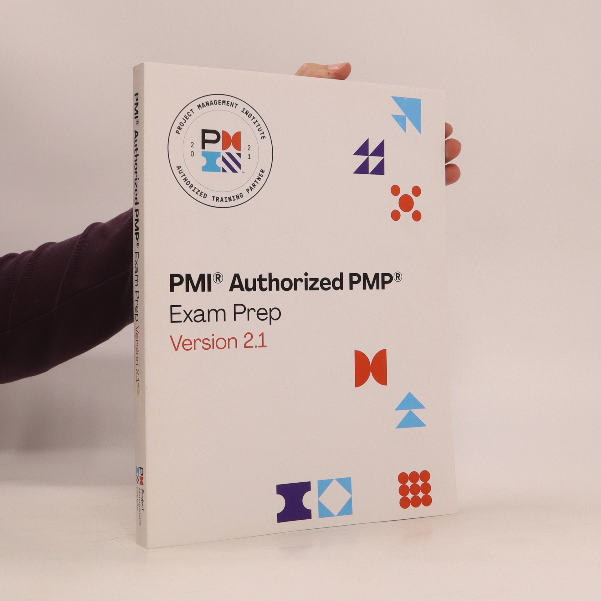 PMI Authorized PMP, Exam prep, Version 2.1 - kolektiv - knihobot.cz