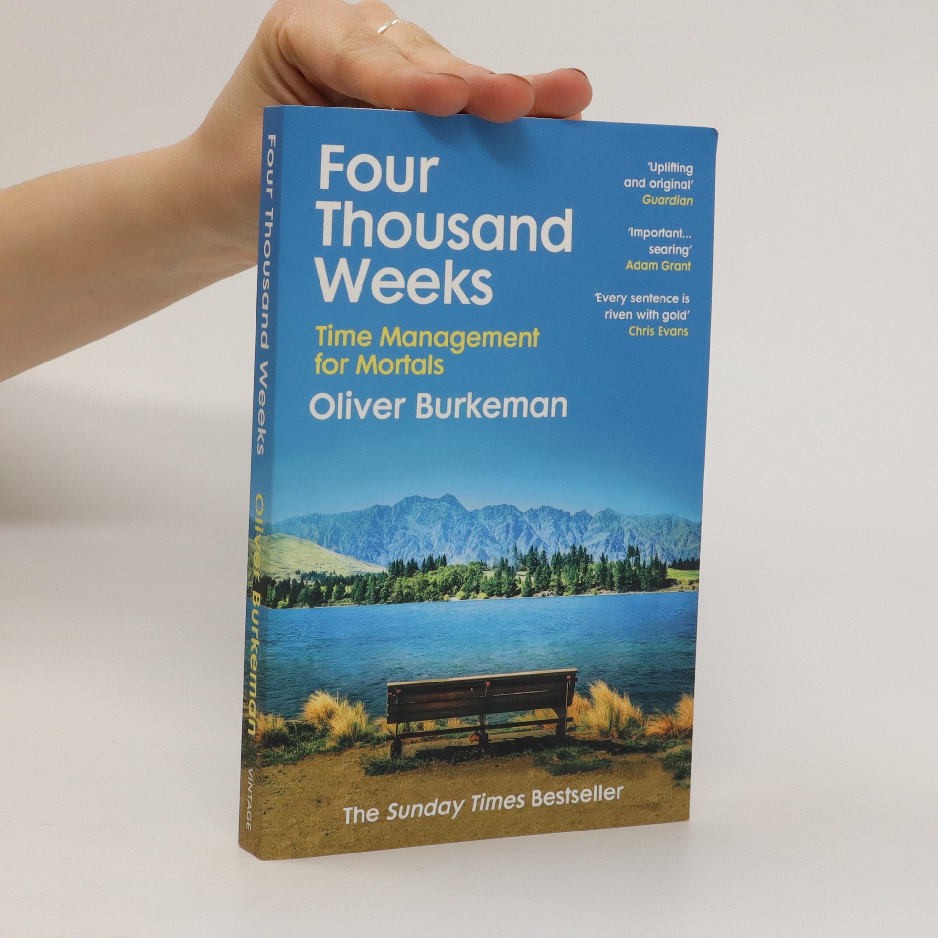 Four thousand weeks : time management for mortals - Burkeman, Oliver ...