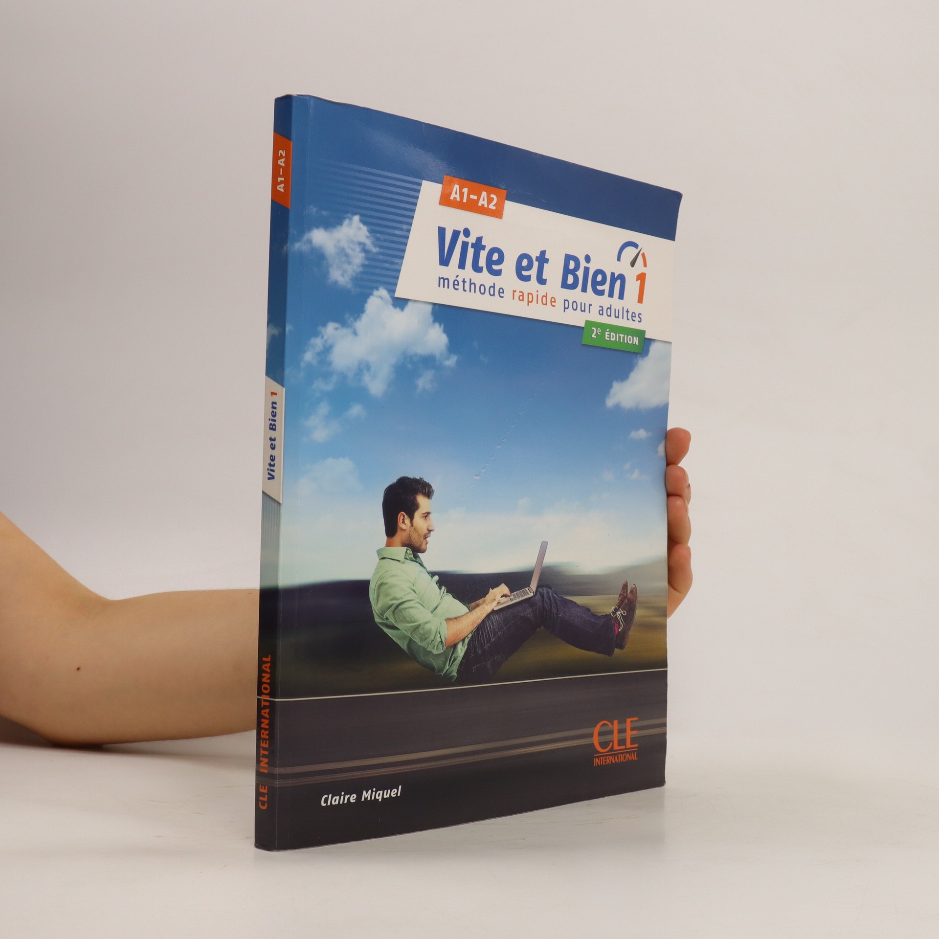 Vite et bien : méthode rapide pour adultes. 1, A1-A2 - Miquel, Claire ...