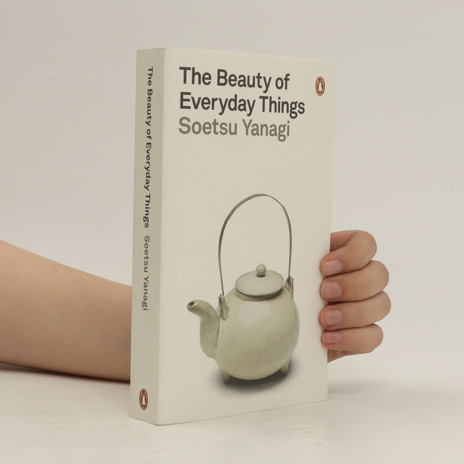 The beauty of everyday things - Muneyoshi Yanagi - knihobot.cz