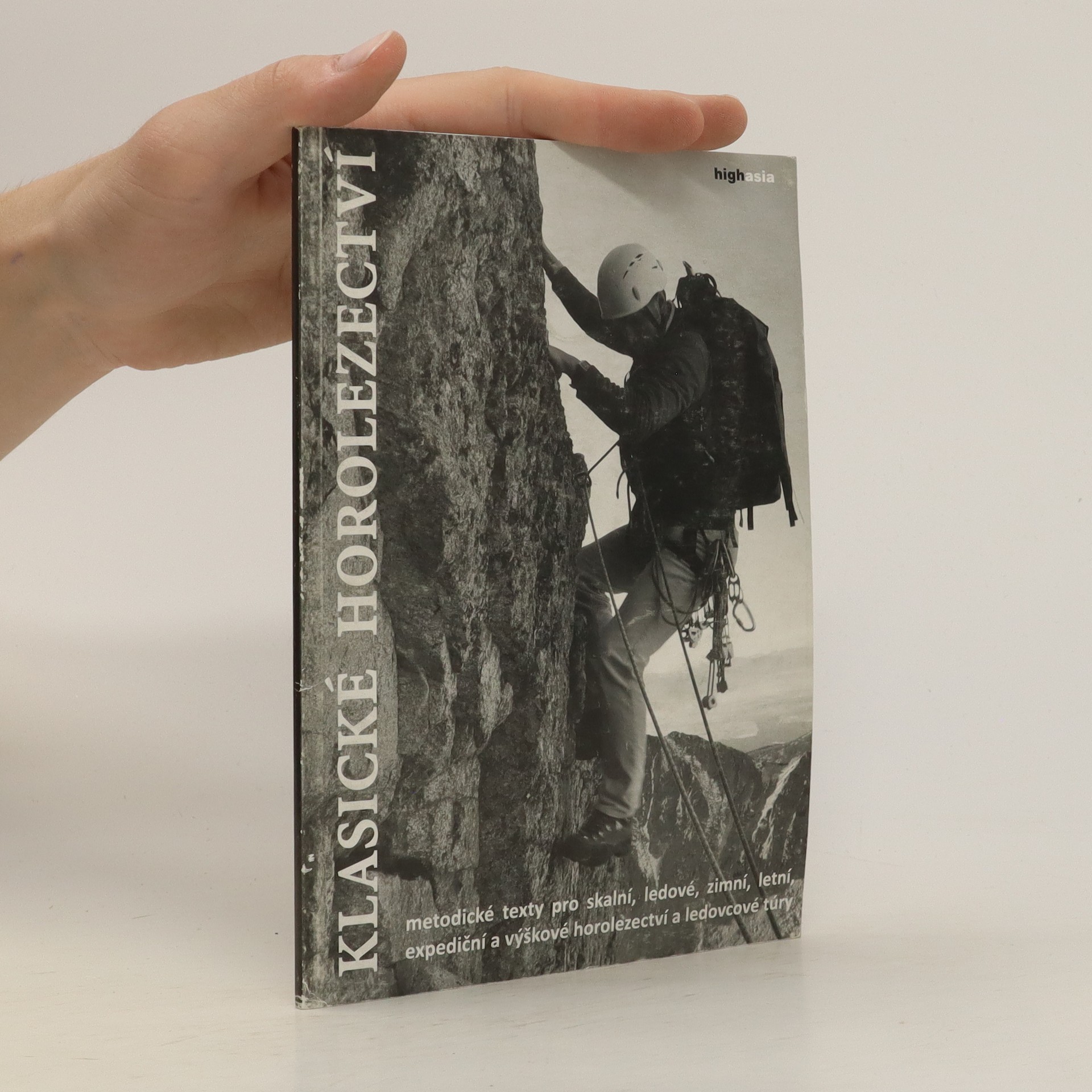 Klasické horolezectví : metodické texty pro skalní, ledové, zimní ...