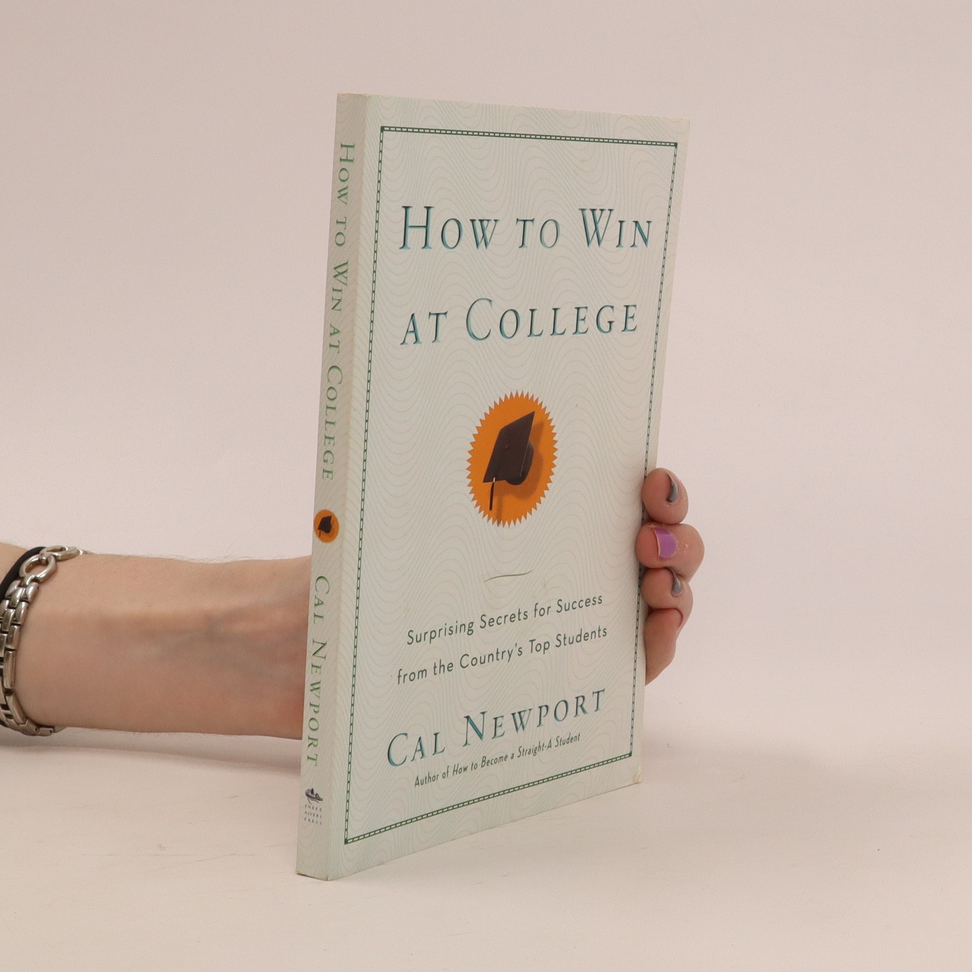 How to win at college : surprising secrets for success from the country ...