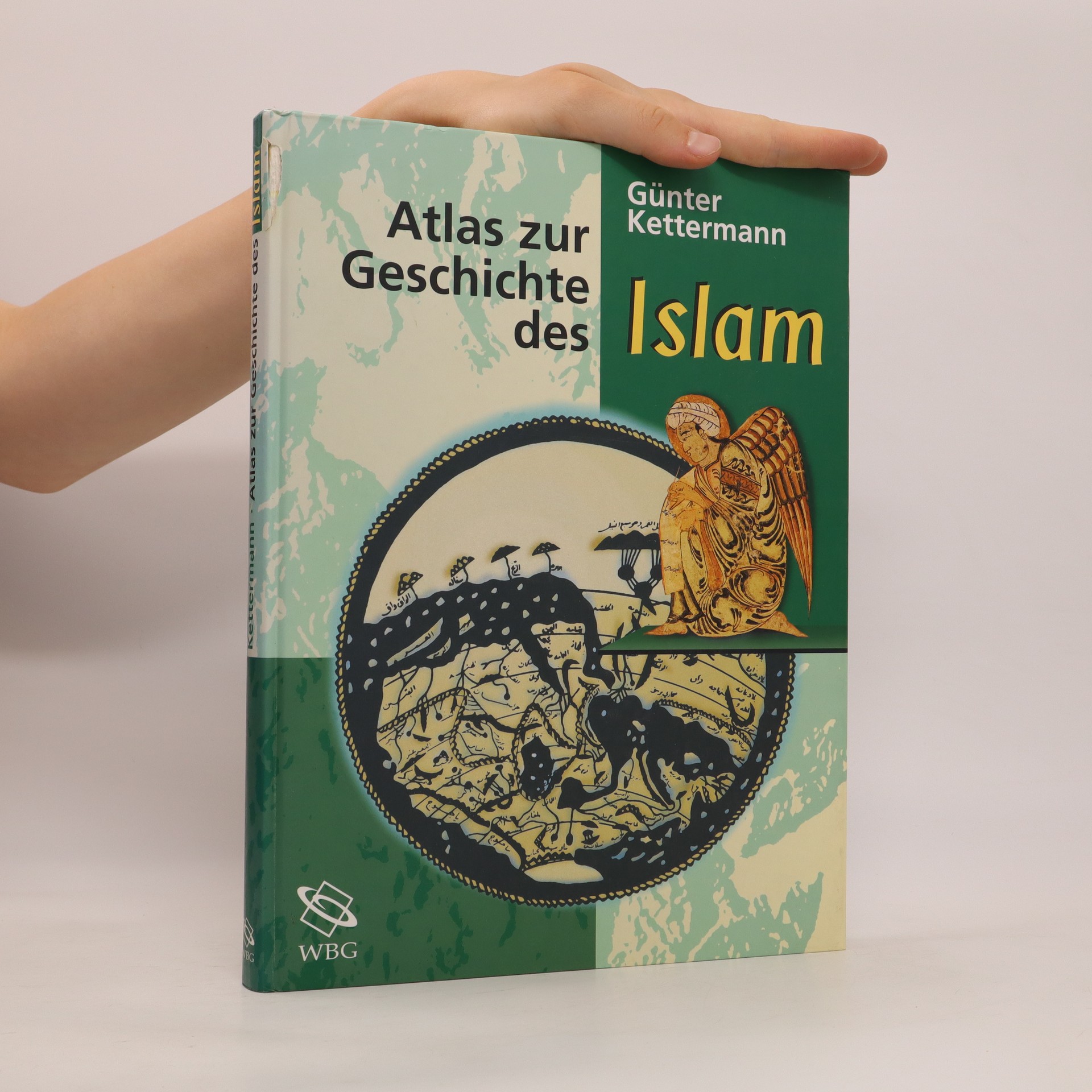 Atlas zur Geschichte des Islam - Kettermann, Günter - knihobot.cz