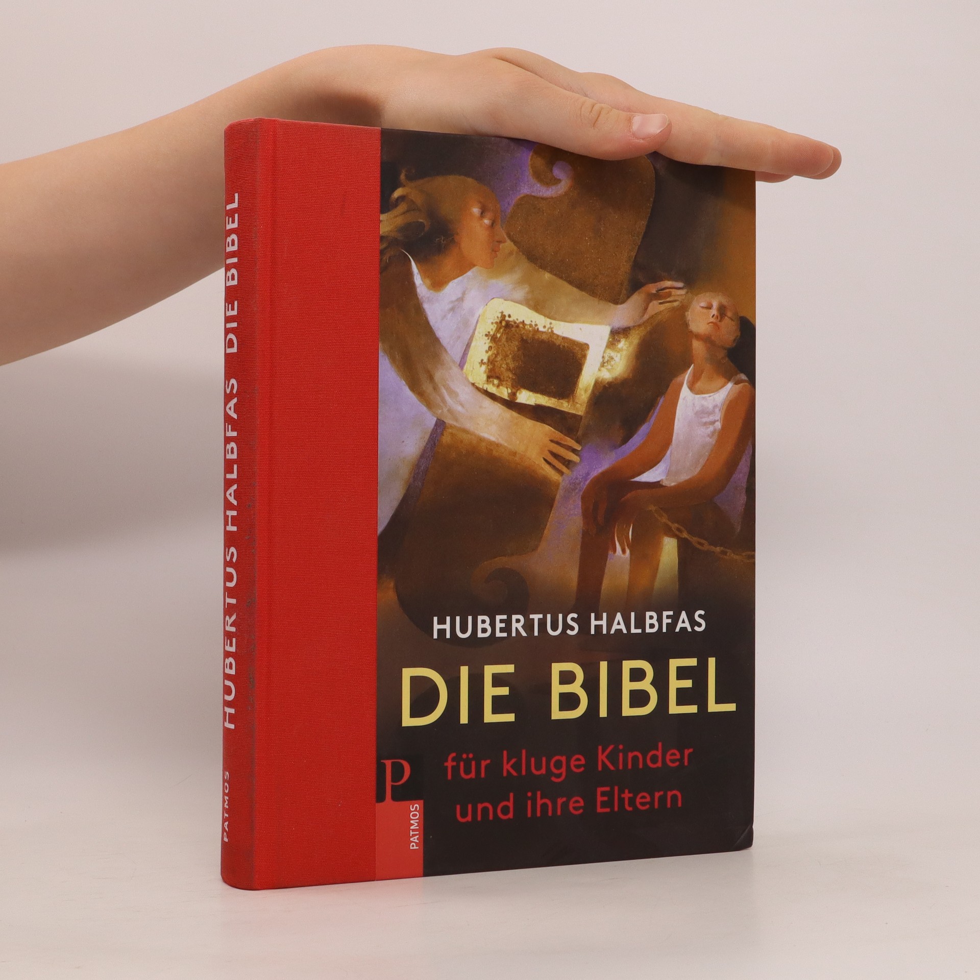 Die Bibel. Für kluge Kinder und ihre Eltern - Halbfas, Hubertus ...