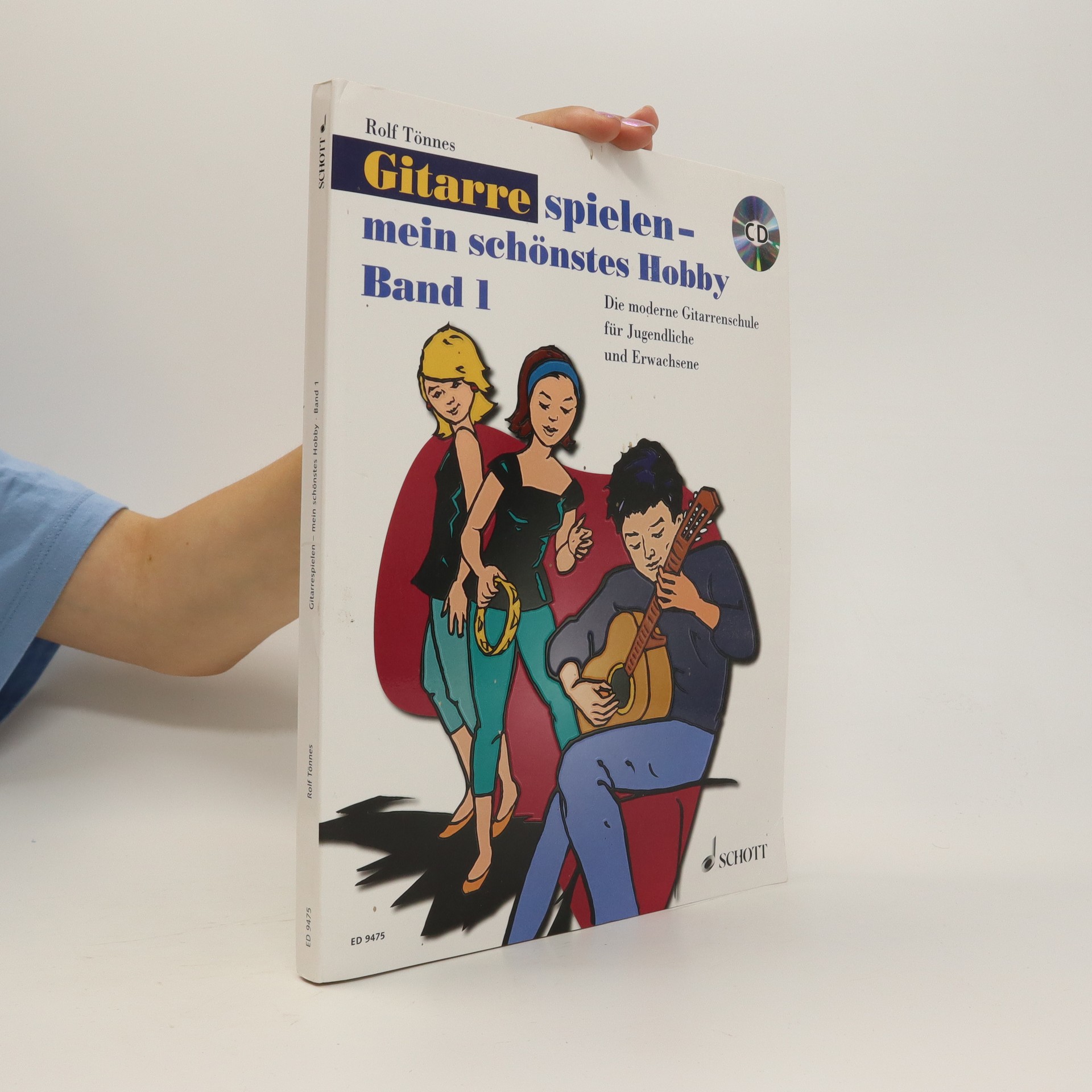 Gitarre spielen- mein schönstes Hobby Band 1 - Tönnes, Rolf - knihobot.cz