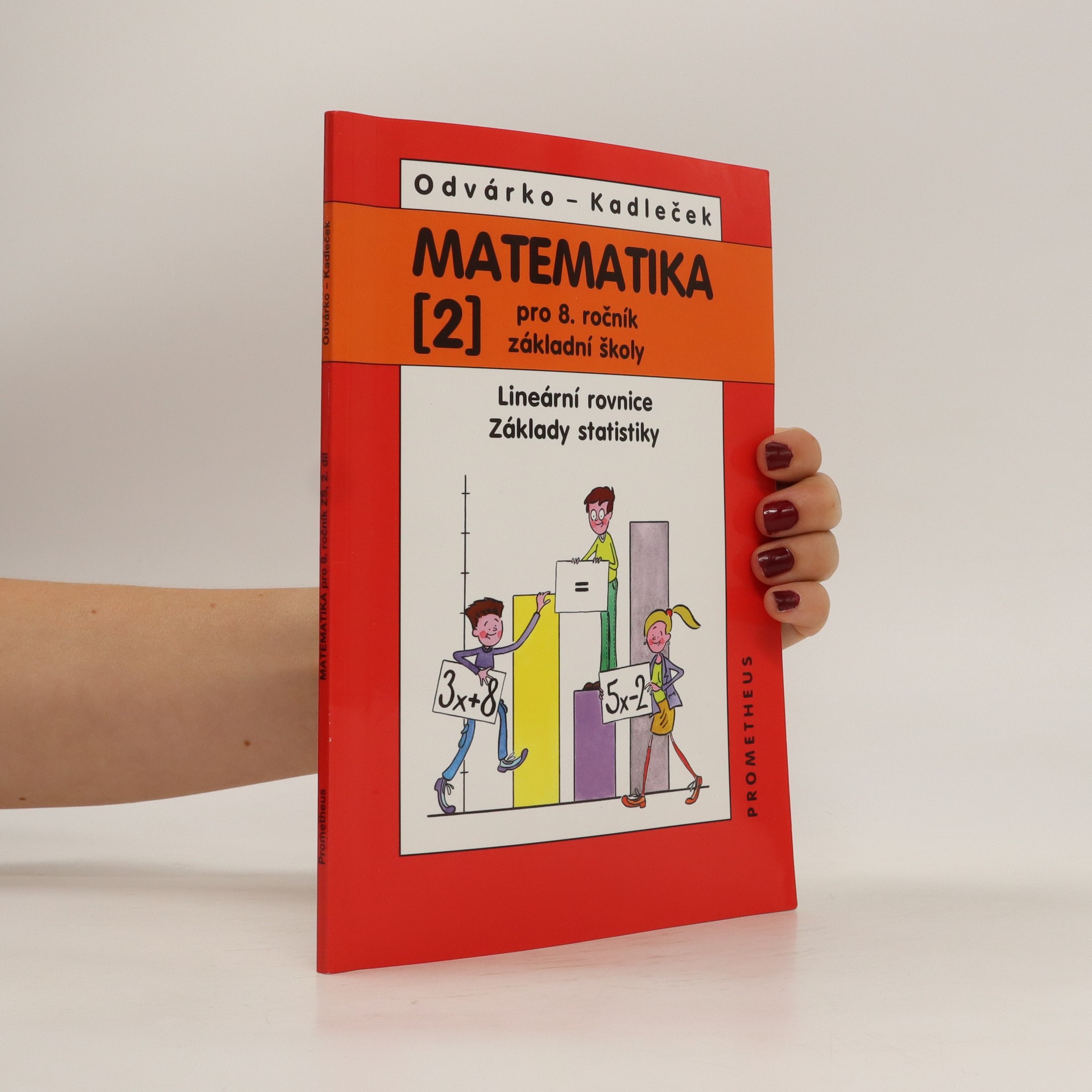Matematika pro 8. ročník základní školy - Lineární rovnice, Základy ...
