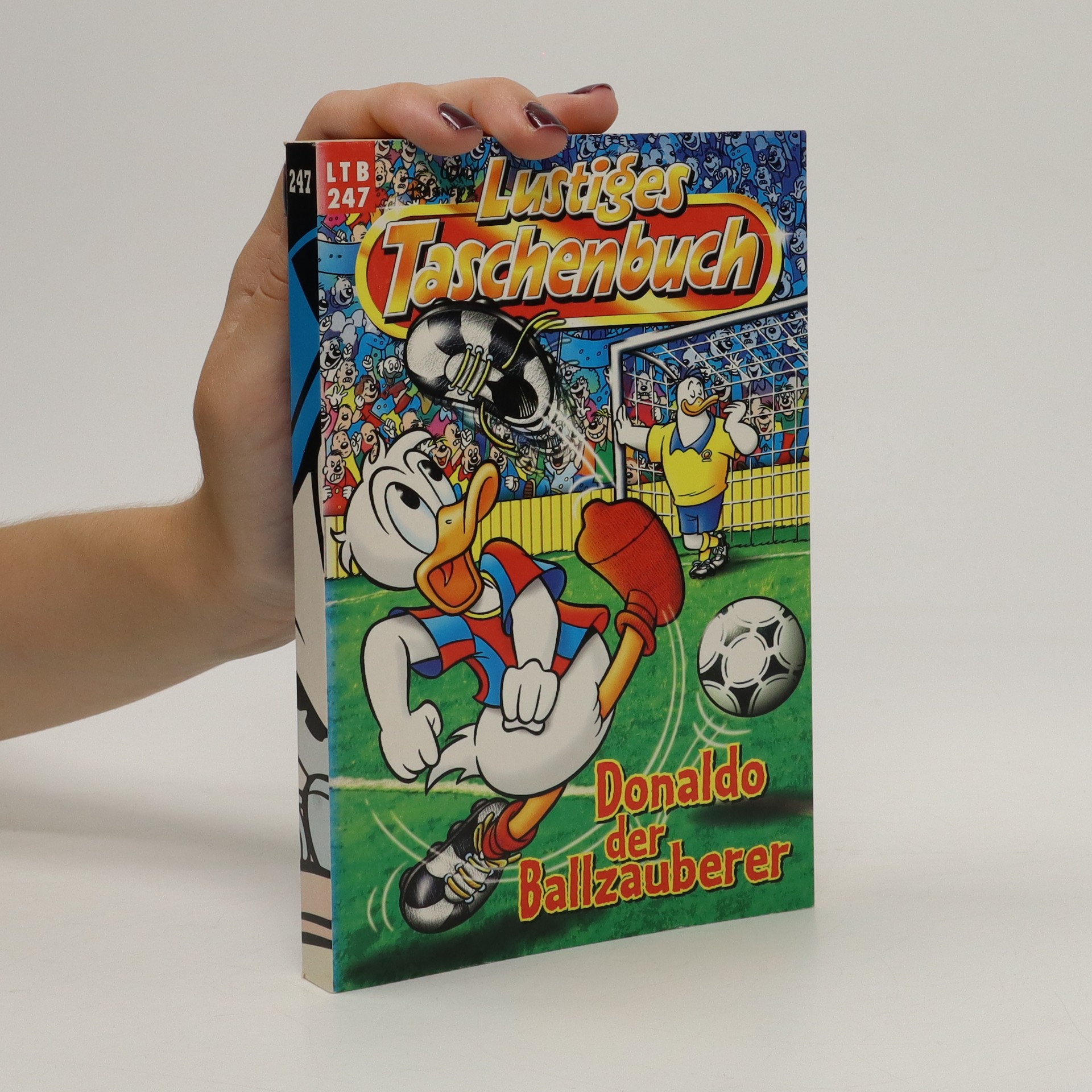 Lustiges Taschenbuch 247: Donaldo der Ballzauberer - kolektiv - knihobot.cz