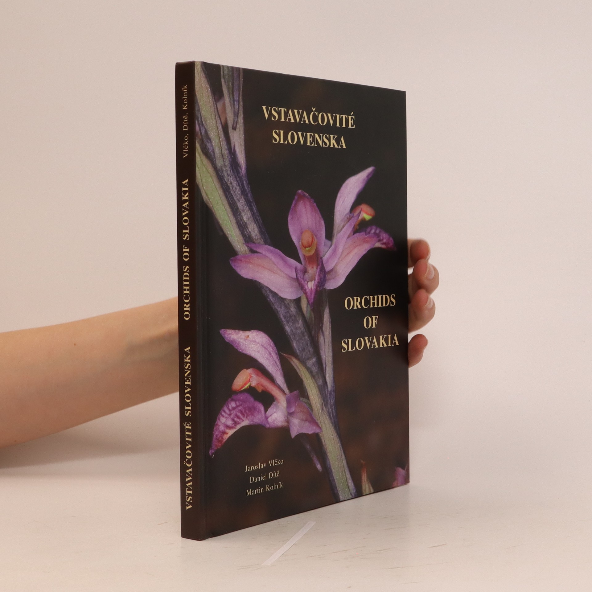 Vstavačovité Slovenska. Orchids of Slovakia - Martin Kolník - knihobot.cz
