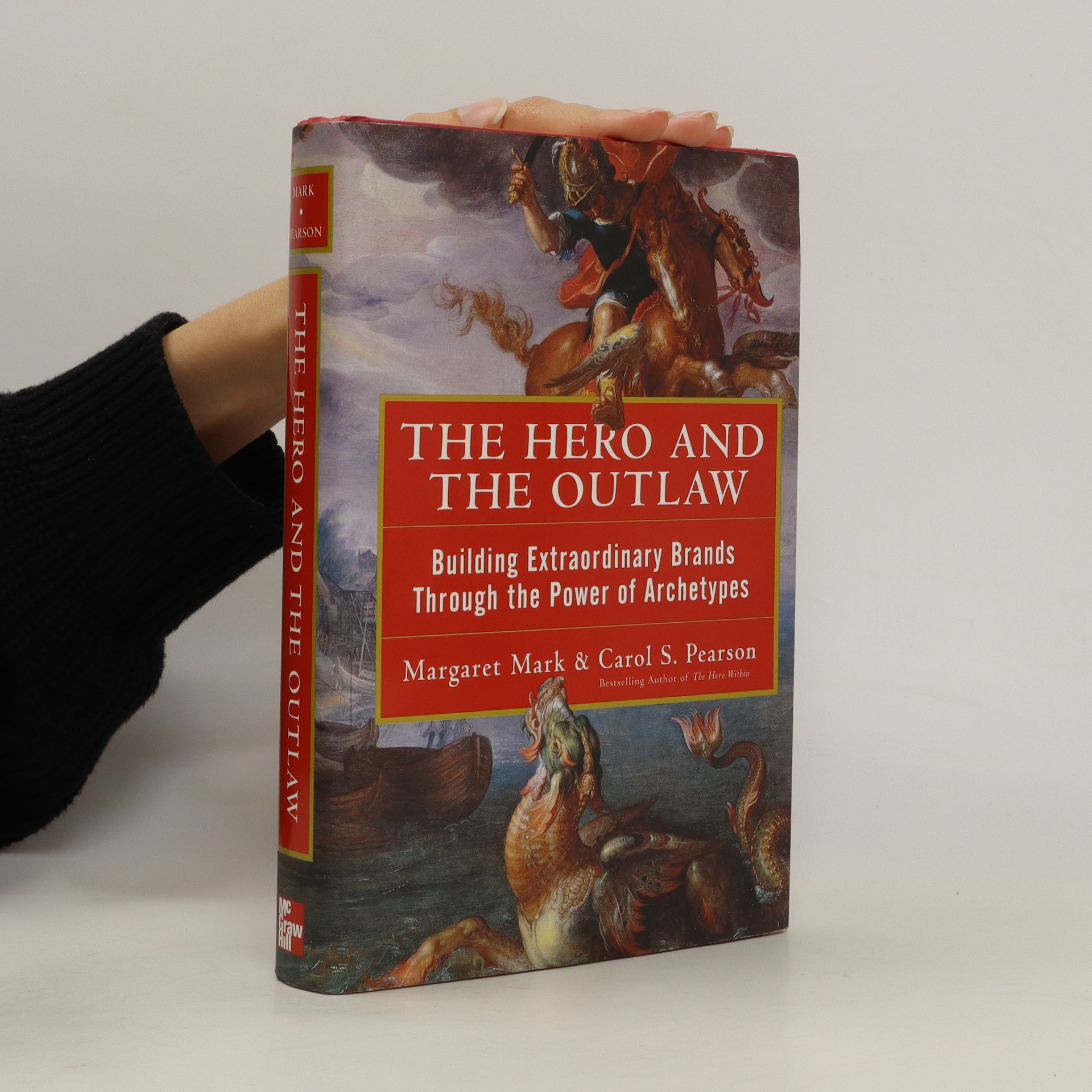 The hero and the outlaw. Building extraordinary brands through the ...
