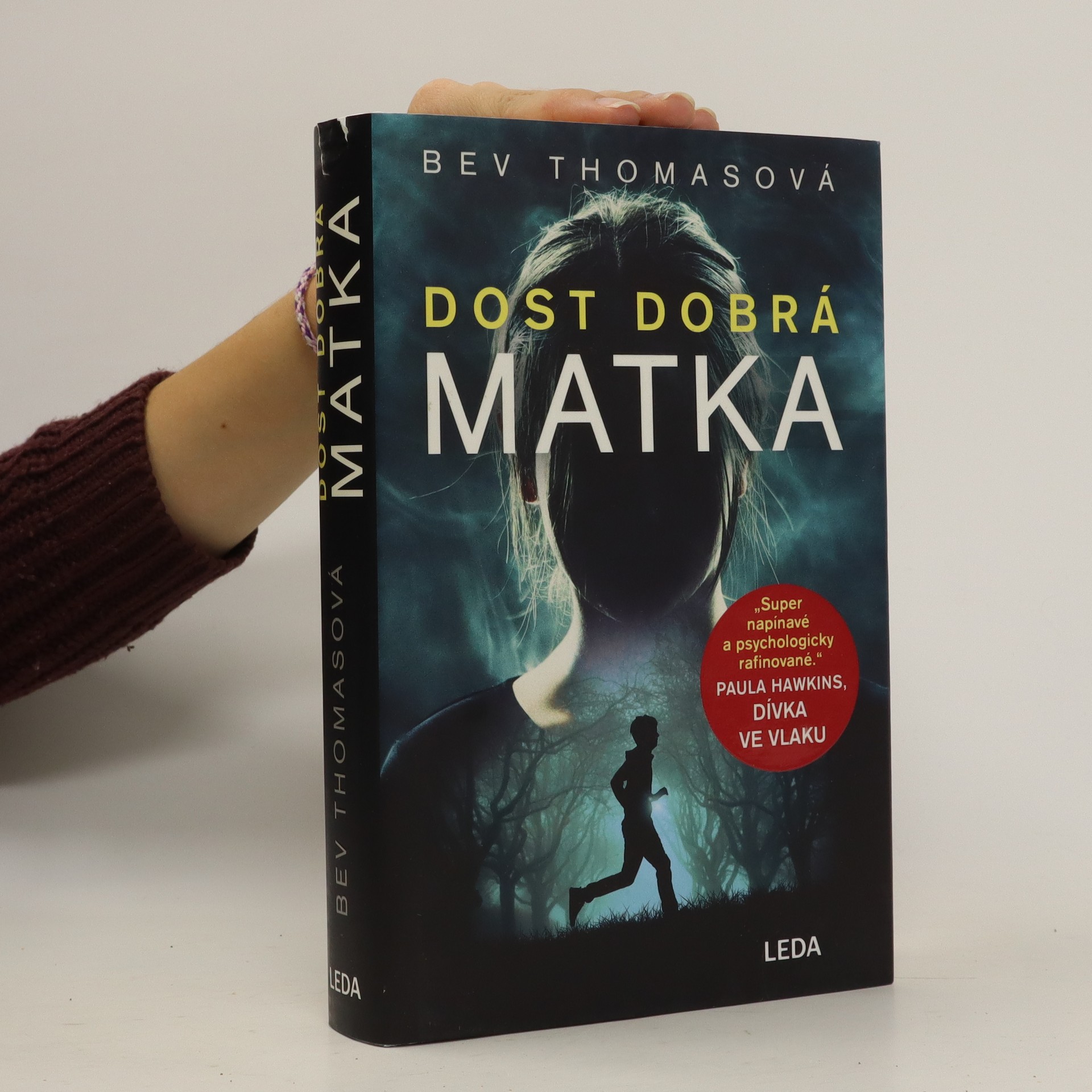 Dost dobrá matka - Bev Thomas - knihobot.cz