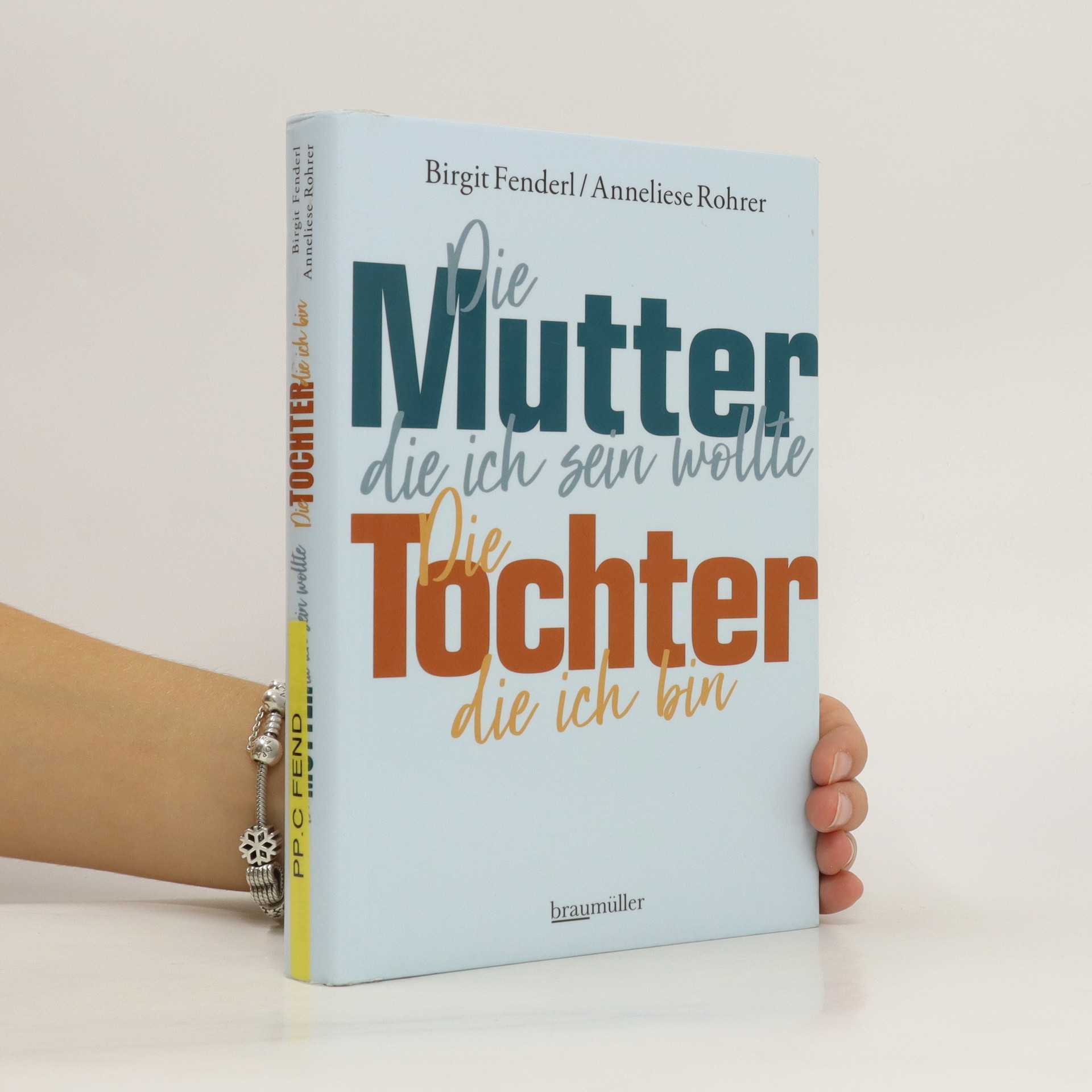 Die Mutter, die ich sein wollte - die Tochter, die ich bin - Birgit ...