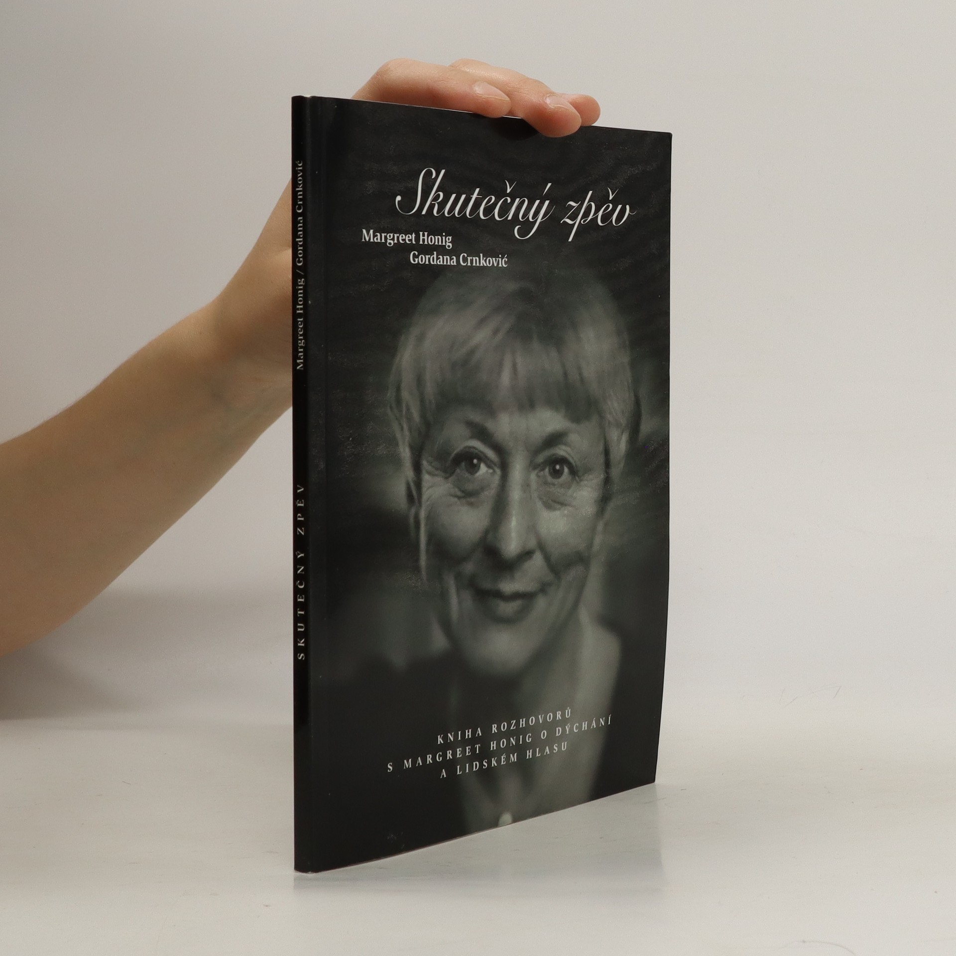 Skutečný zpěv : kniha rozhovorů s Margreet Honig o dýchání a lidském ...