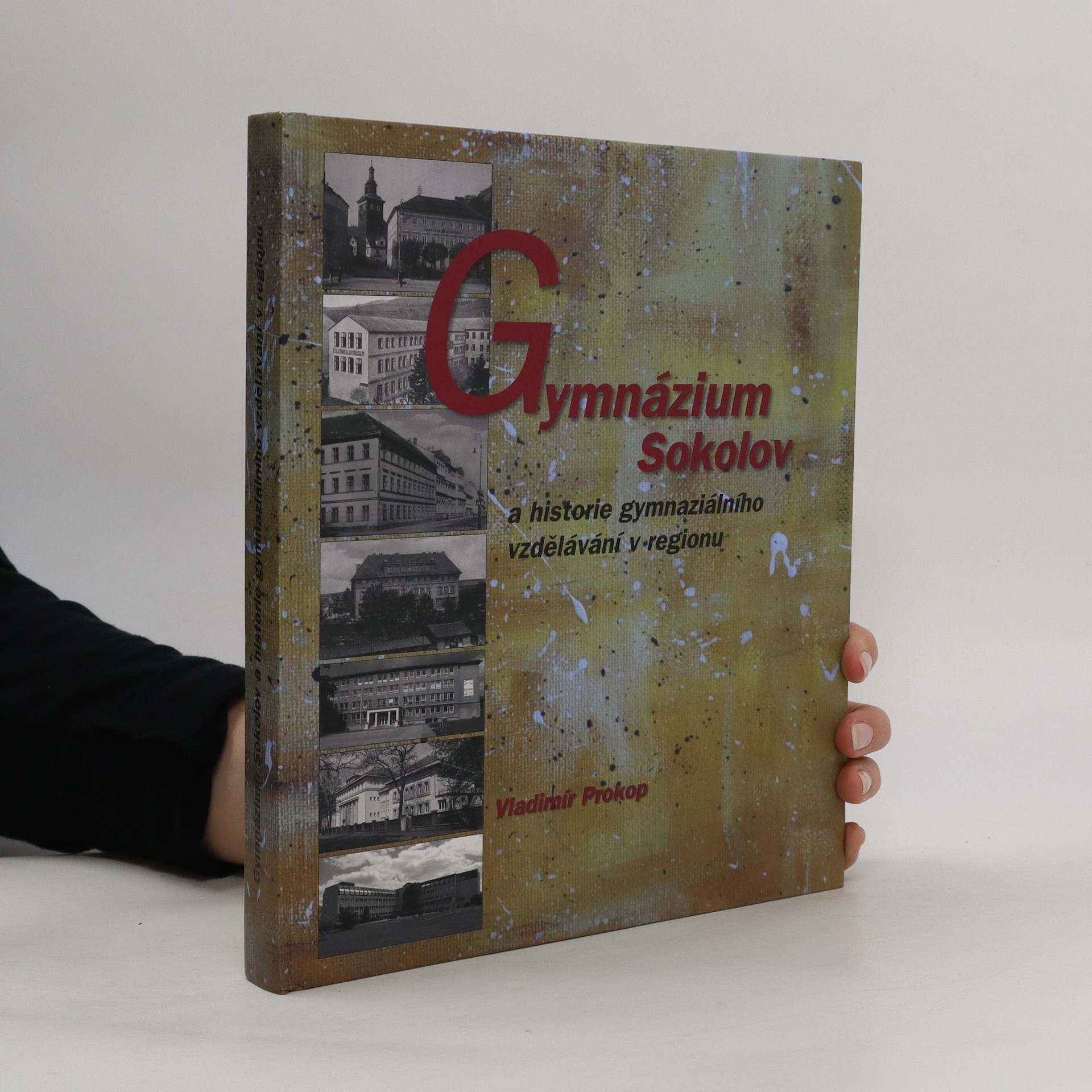Gymnázium Sokolov a historie gymnaziálního vzdělávání v regionu ...