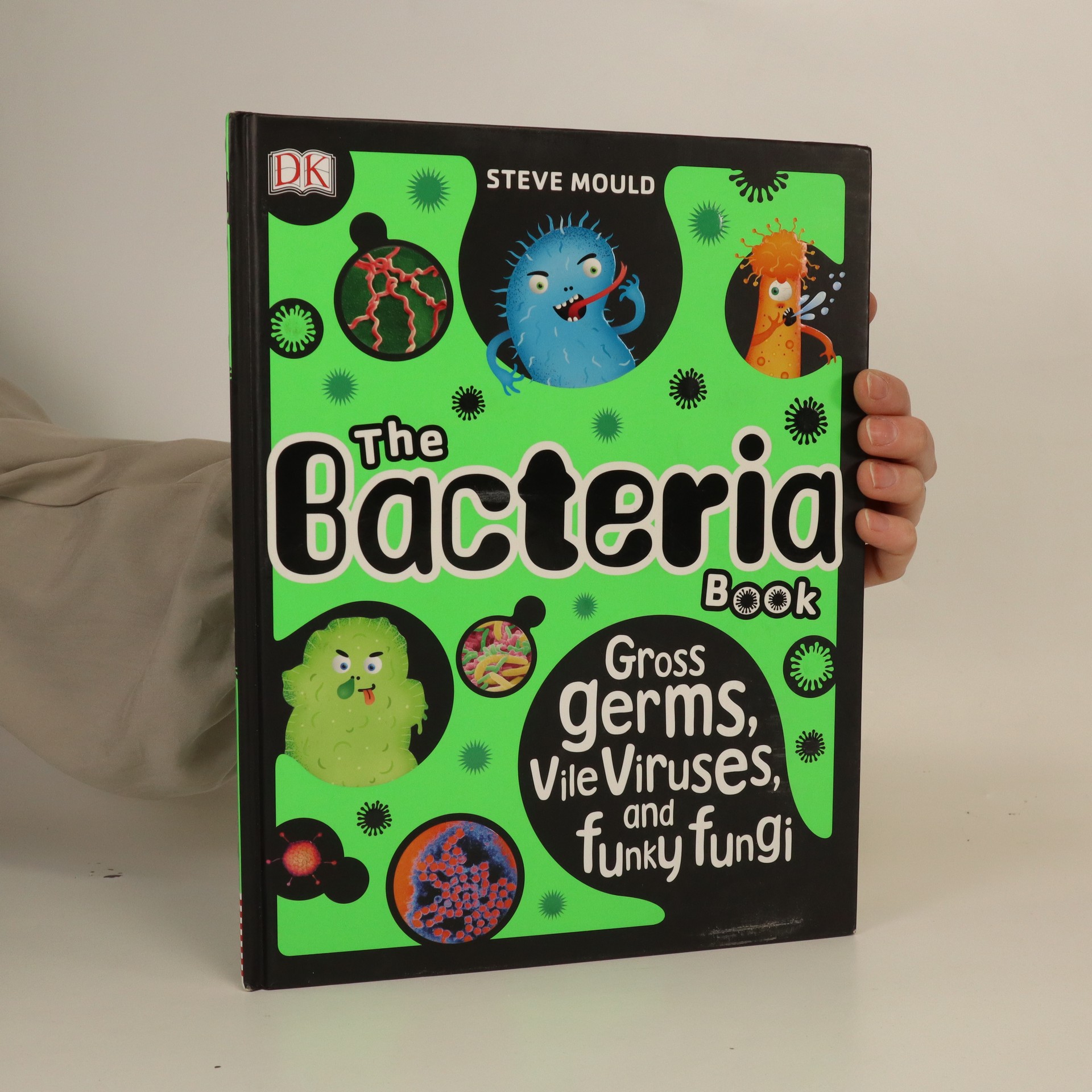 The bacteria book. Gross germs, vile viruses, and funky fungi - Mould ...