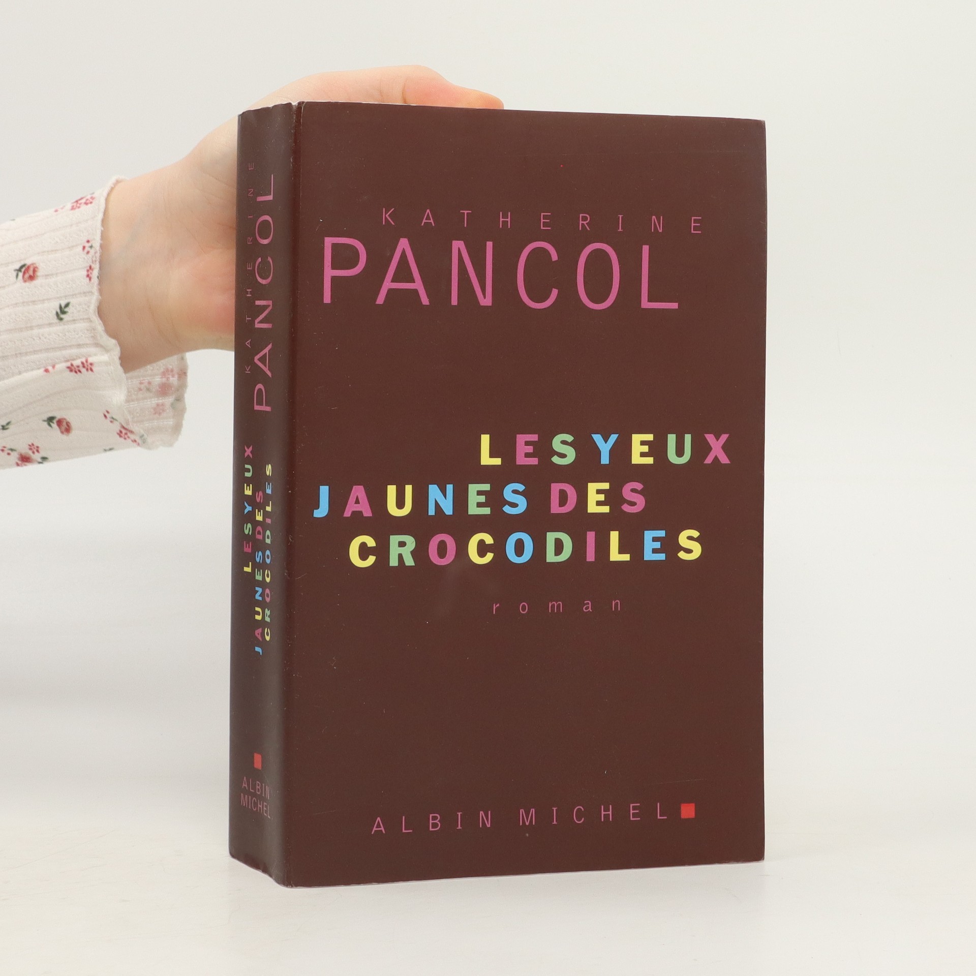 Les yeux jaunes des crocodiles - Katherine Pancol - knihobot.cz