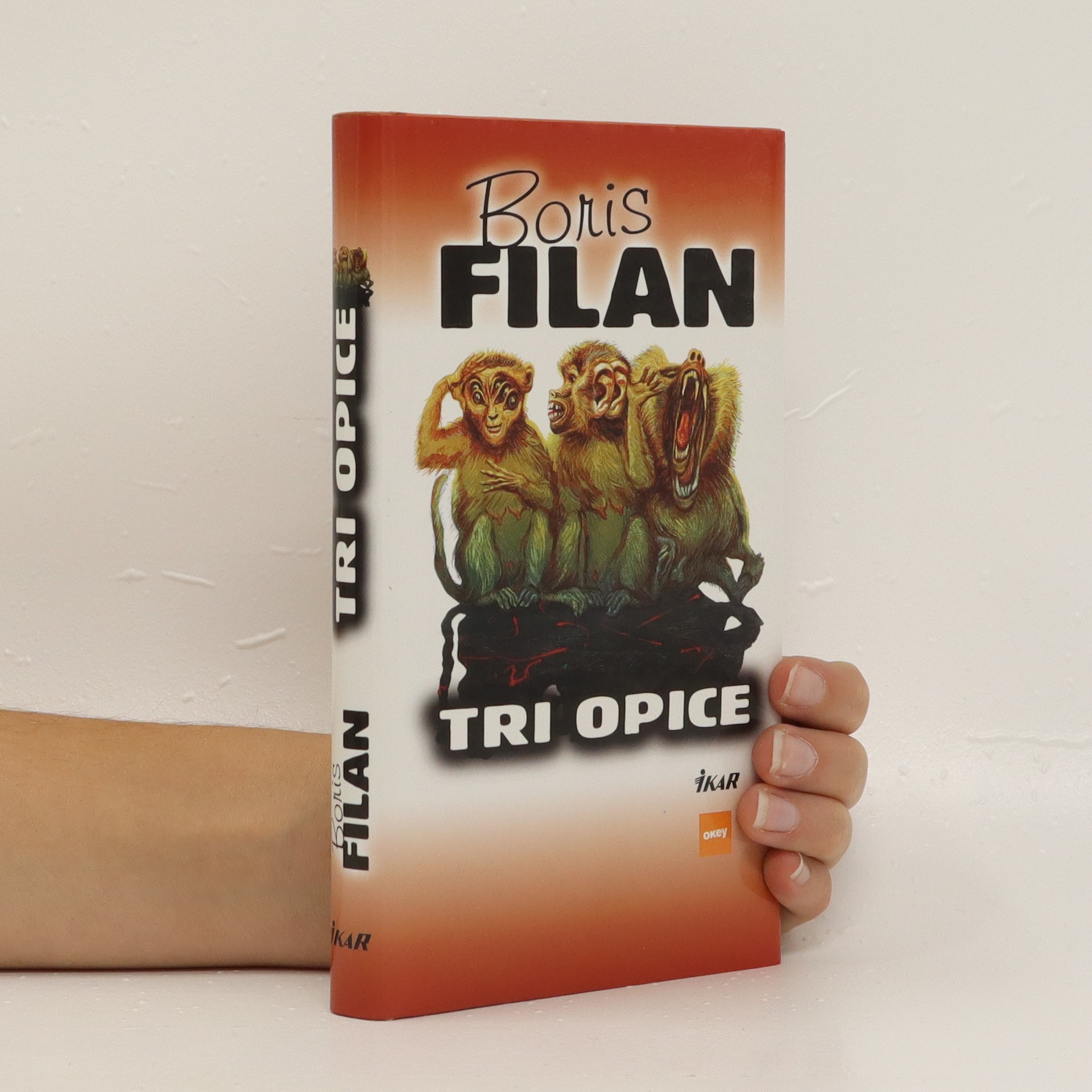 Tri opice - Filan, Boris - knihobot.cz