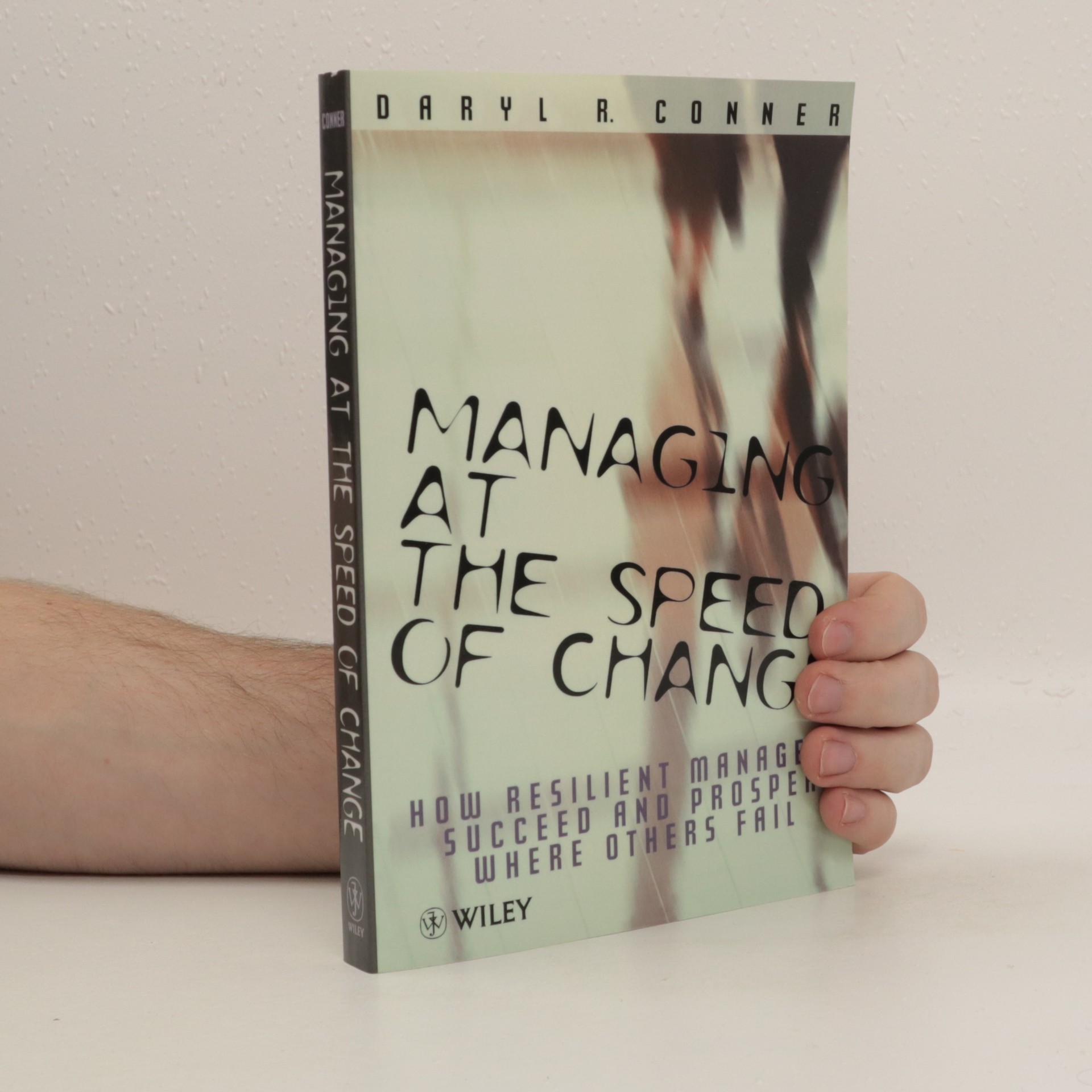 Managing at the Speed of Change - Conner, Daryl R. - knihobot.cz