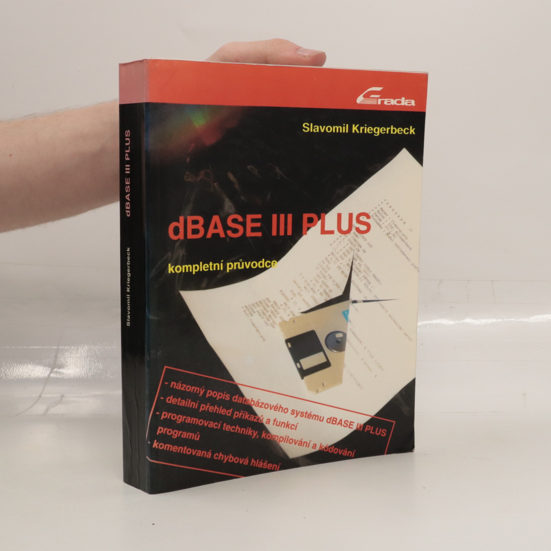 dBASE III PLUS - kompletní průvodce - Kriegerbeck, Slavomil - knihobot.cz