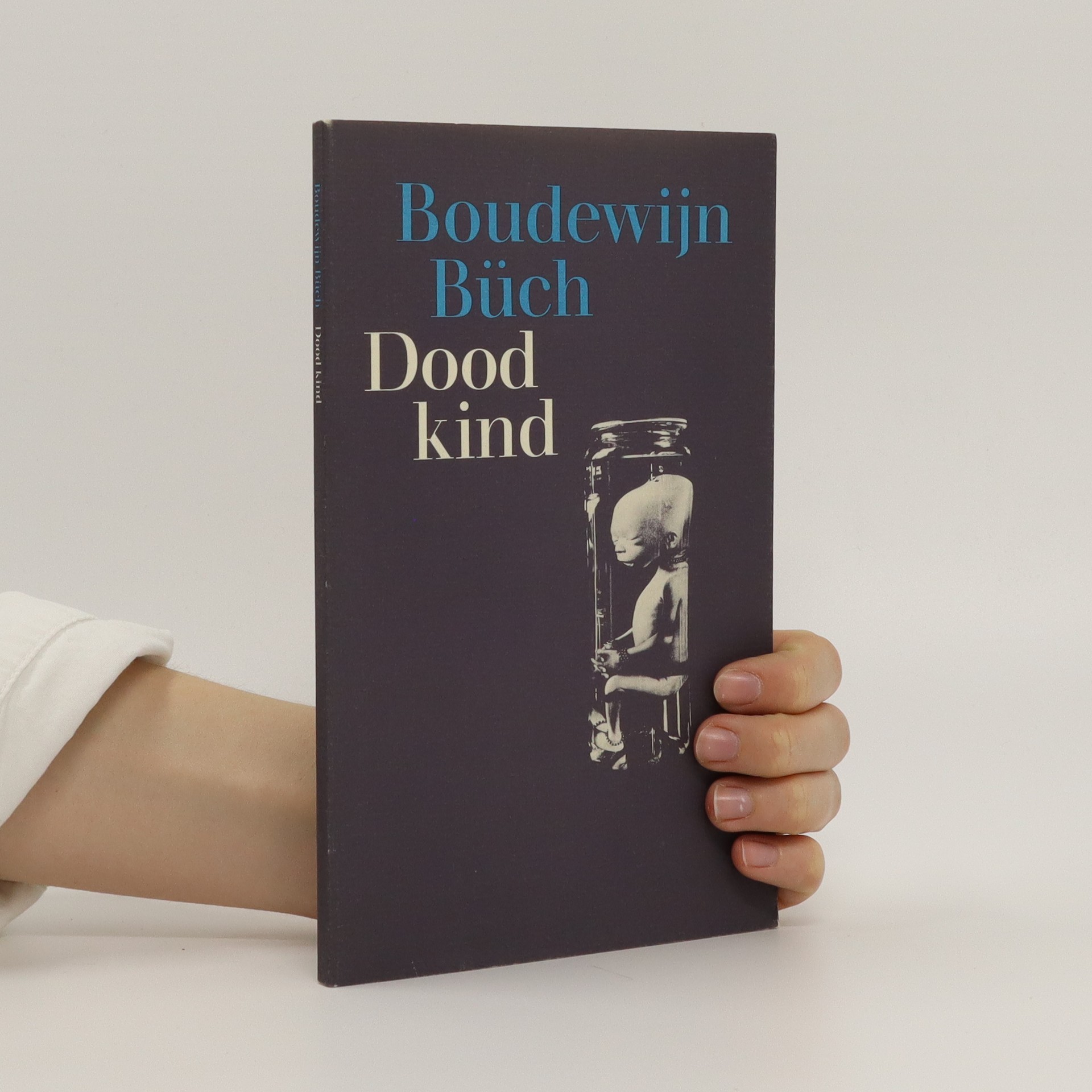 Dood kind : lamenti - Büch, Boudewijn - knihobot.cz