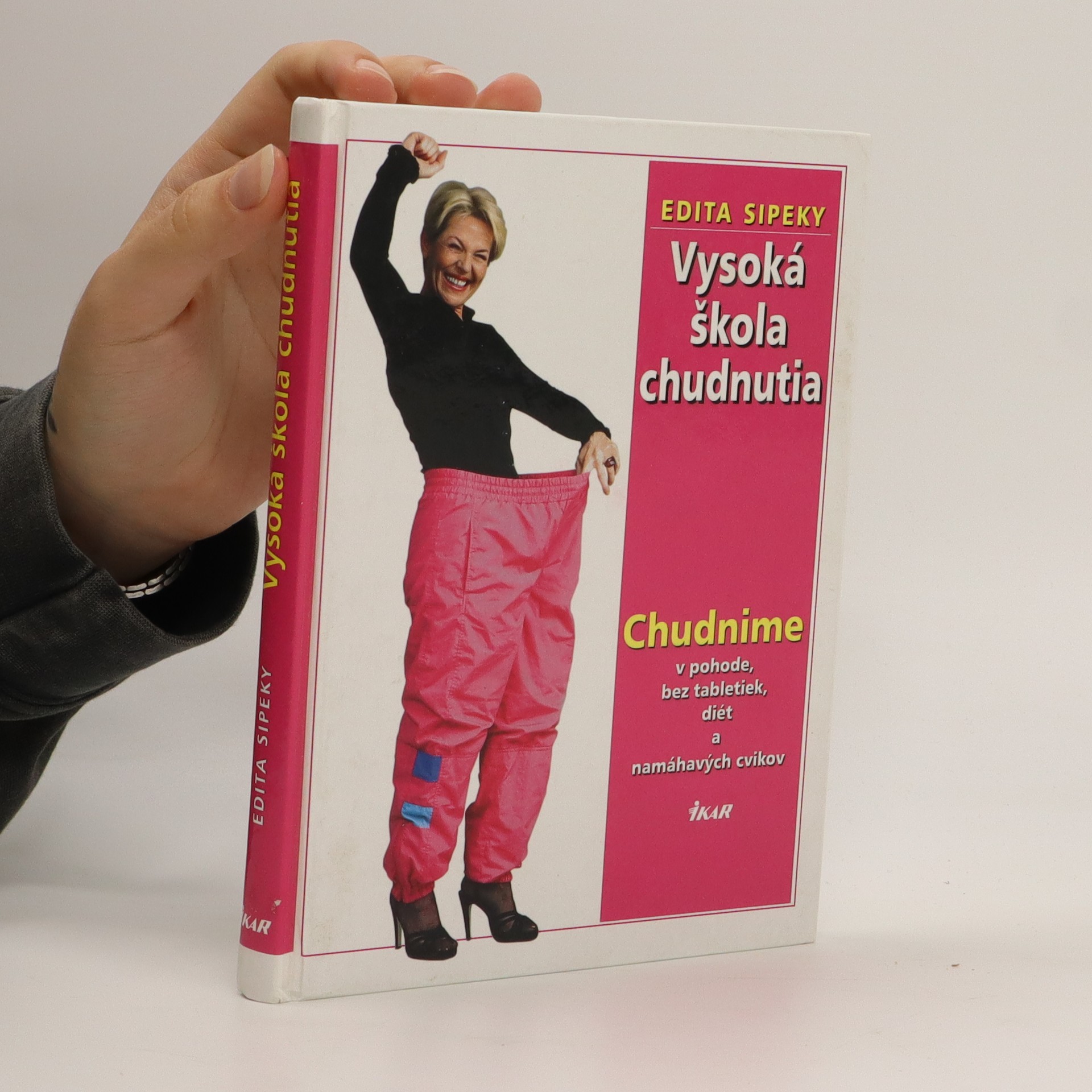 Vysoká škola chudnutia - Edita, Sipeky - knihobot.cz