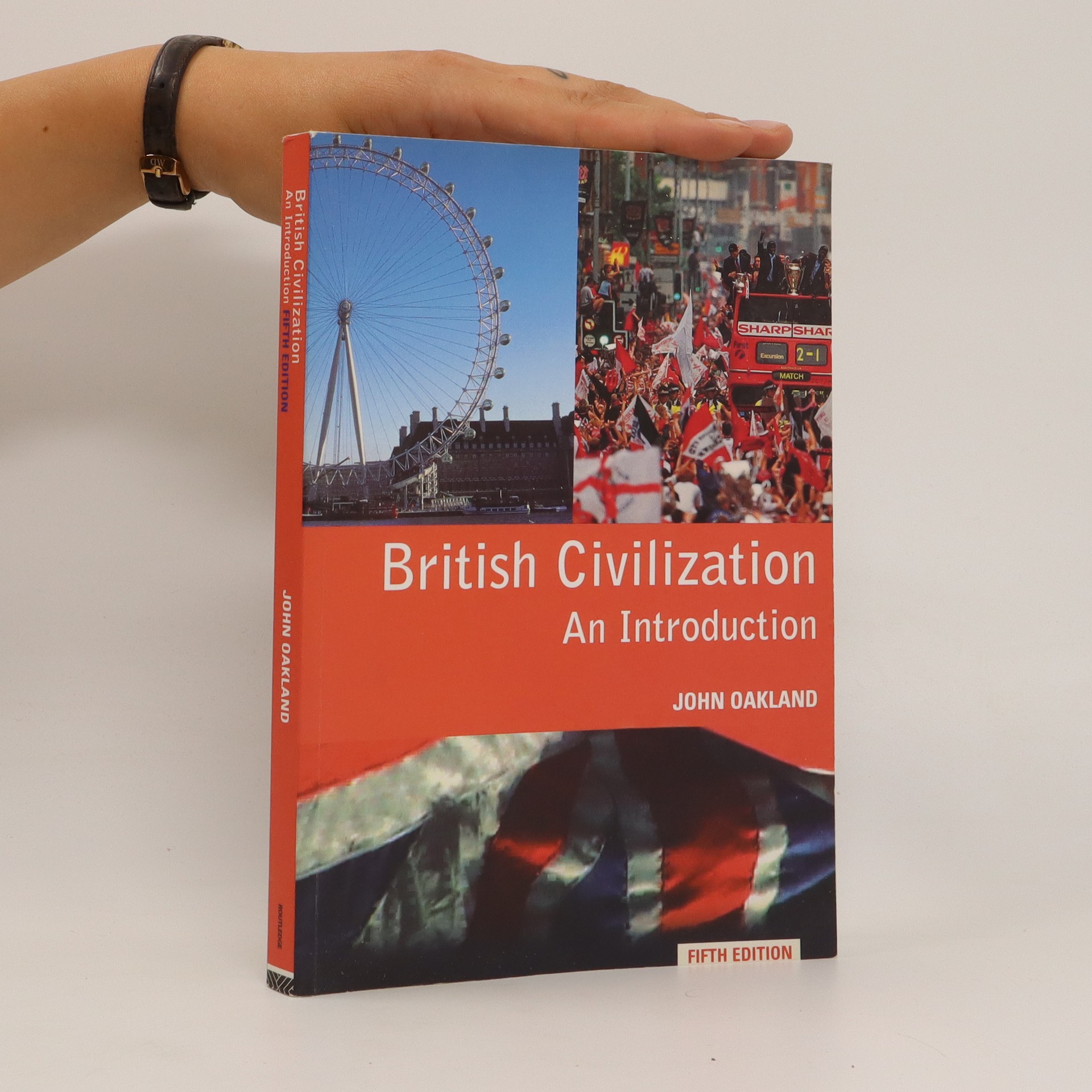 British civilization: an introduction - Oakland, John - knihobot.sk