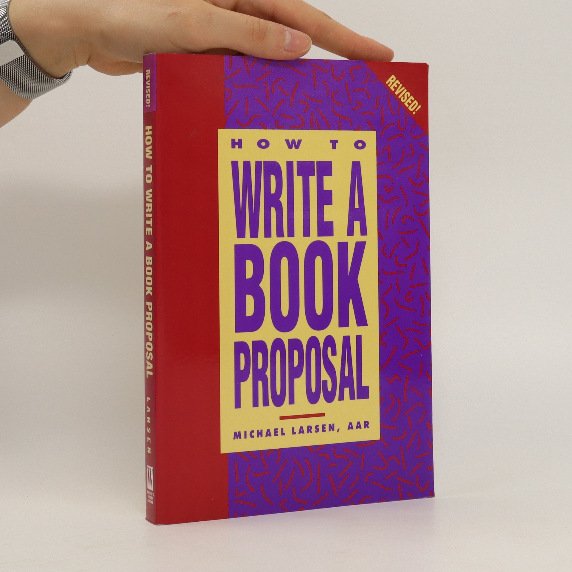 How To Write A Book Proposal Larsen Michael Knihobot cz