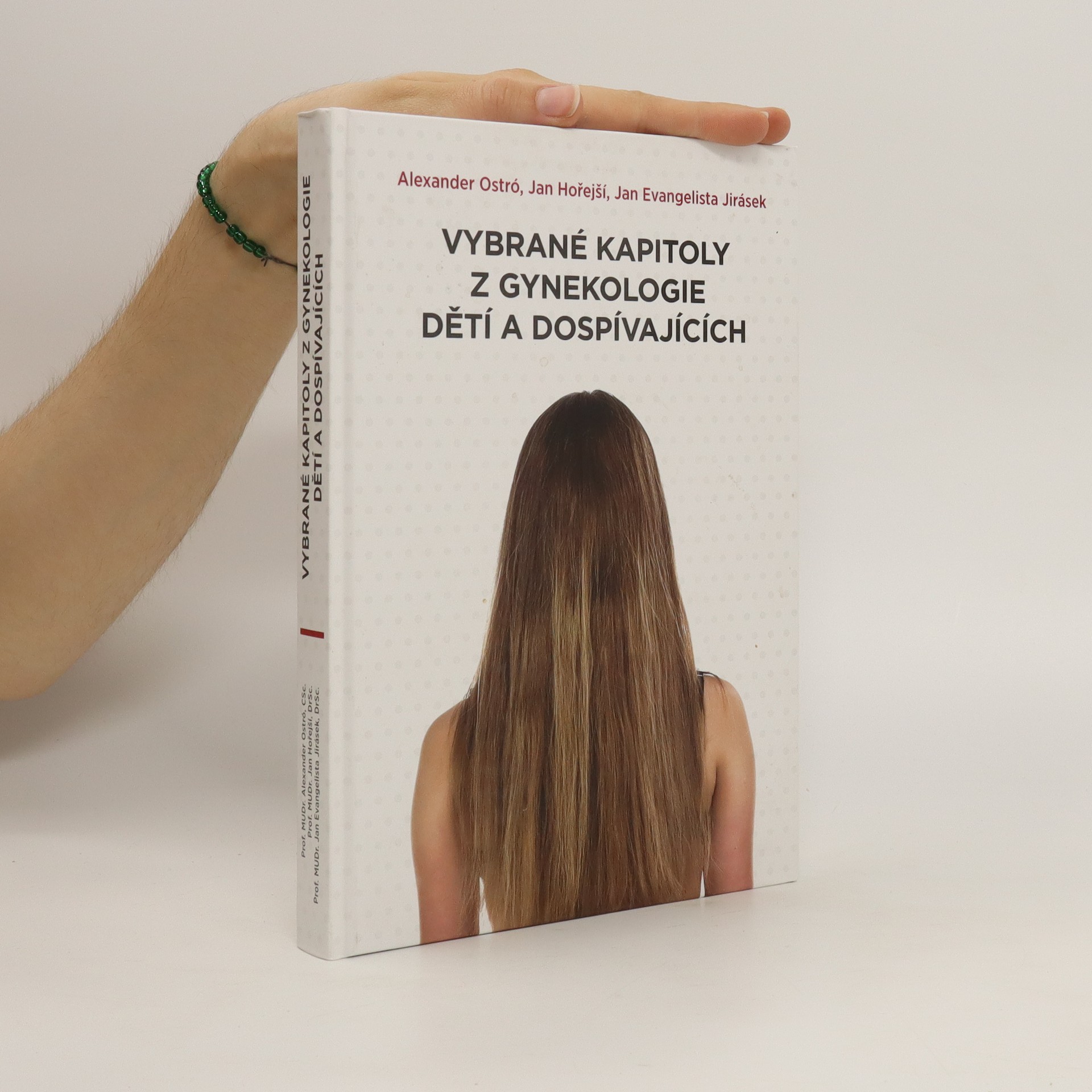 Vybrané kapitoly z gynekologie dětí a dospívajících - Alexander Ostró - knihobot.cz