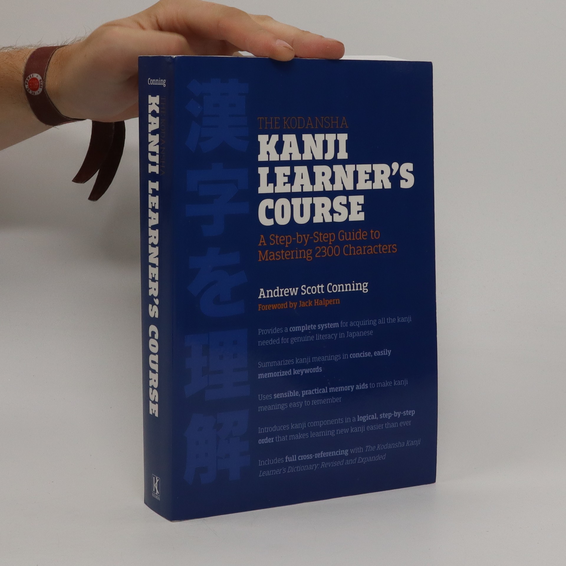 The Kodansha Kanji learner's course : a step-by-step guide to mastering 2300 characters - Andrew ...